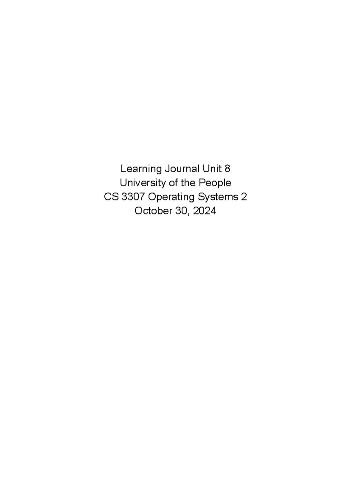 Learning Journal Unit 8 (CS 3307) - Learning Journal Unit 8 University ...