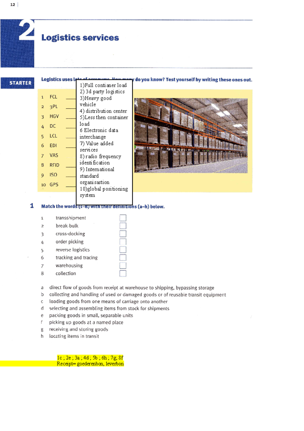 English for Logistics Unit 2 - 1c ; 2e ; 3a ; 4d ; 5b ; 6h ; 7g; 8f ...