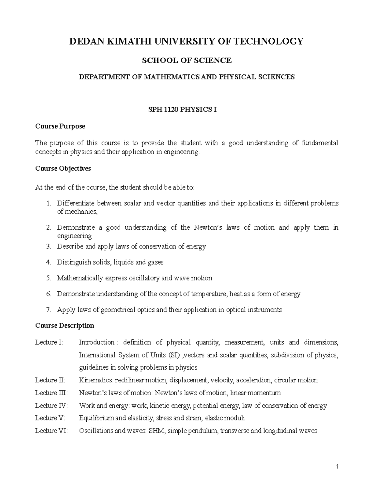 Course Outlines for SPH 1120 - DEDAN KIMATHI UNIVERSITY OF TECHNOLOGY SCHOOL OF SCIENCE ...