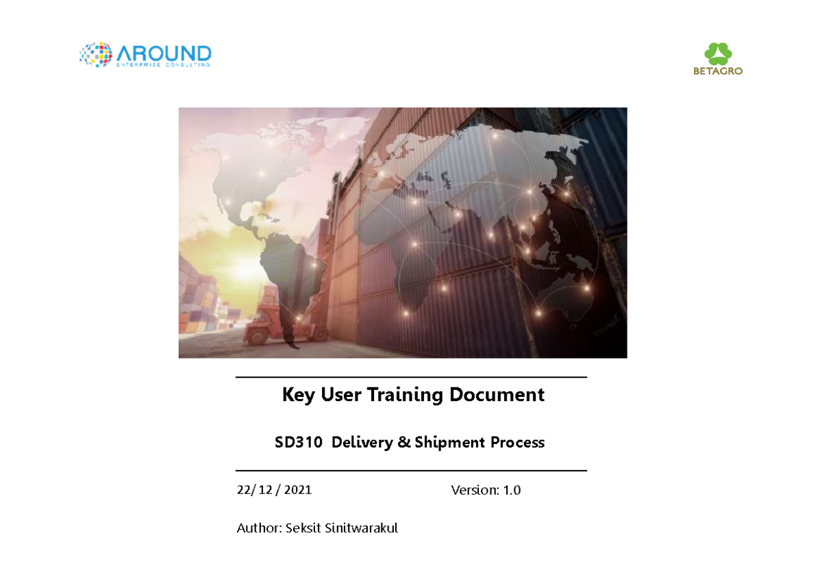 Sap s4hana sd delivery shipment end user guide - Key User Training Document SD310 Delivery ...