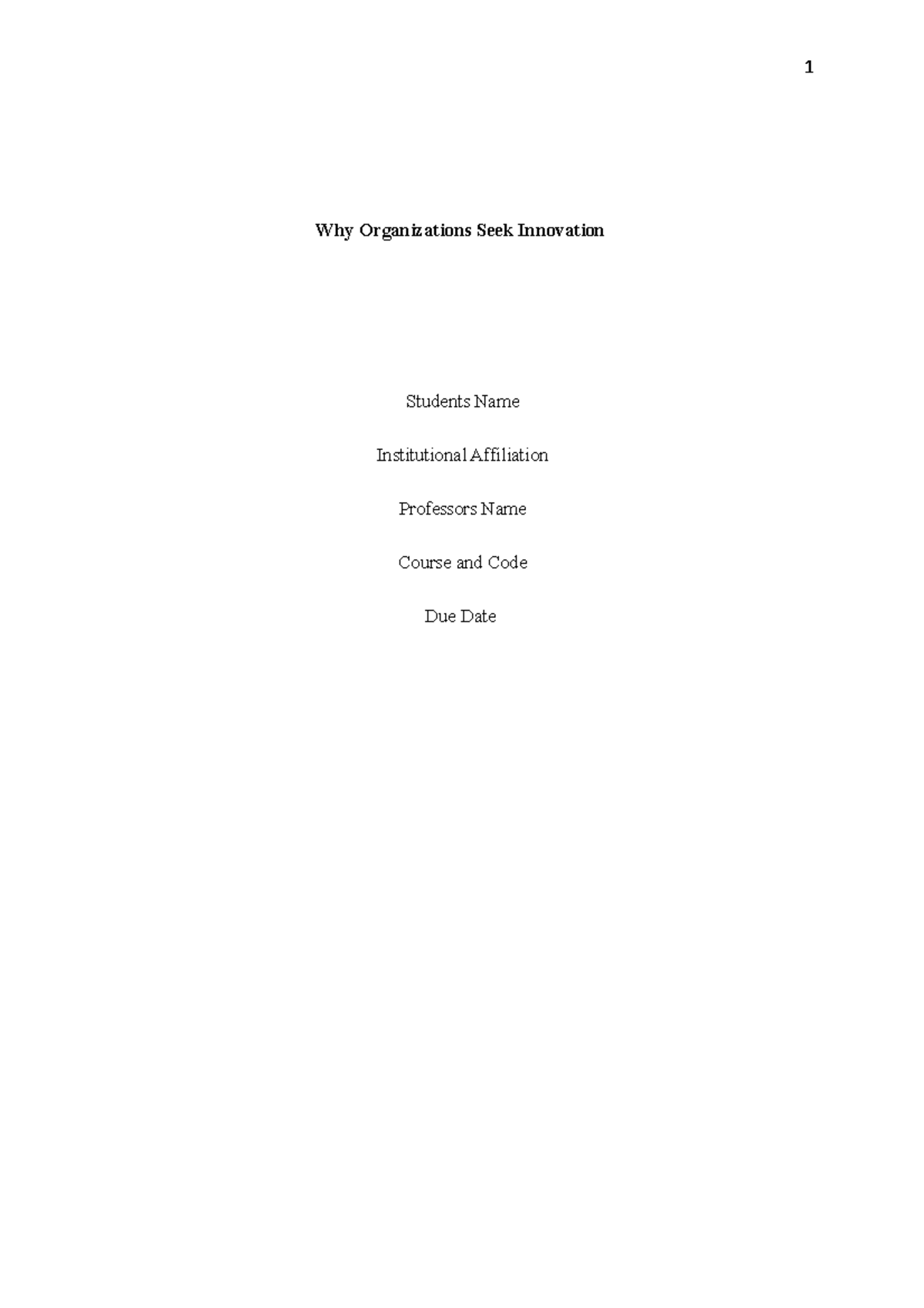 Bussiness and Management - Why Organizations Seek Innovation Students ...