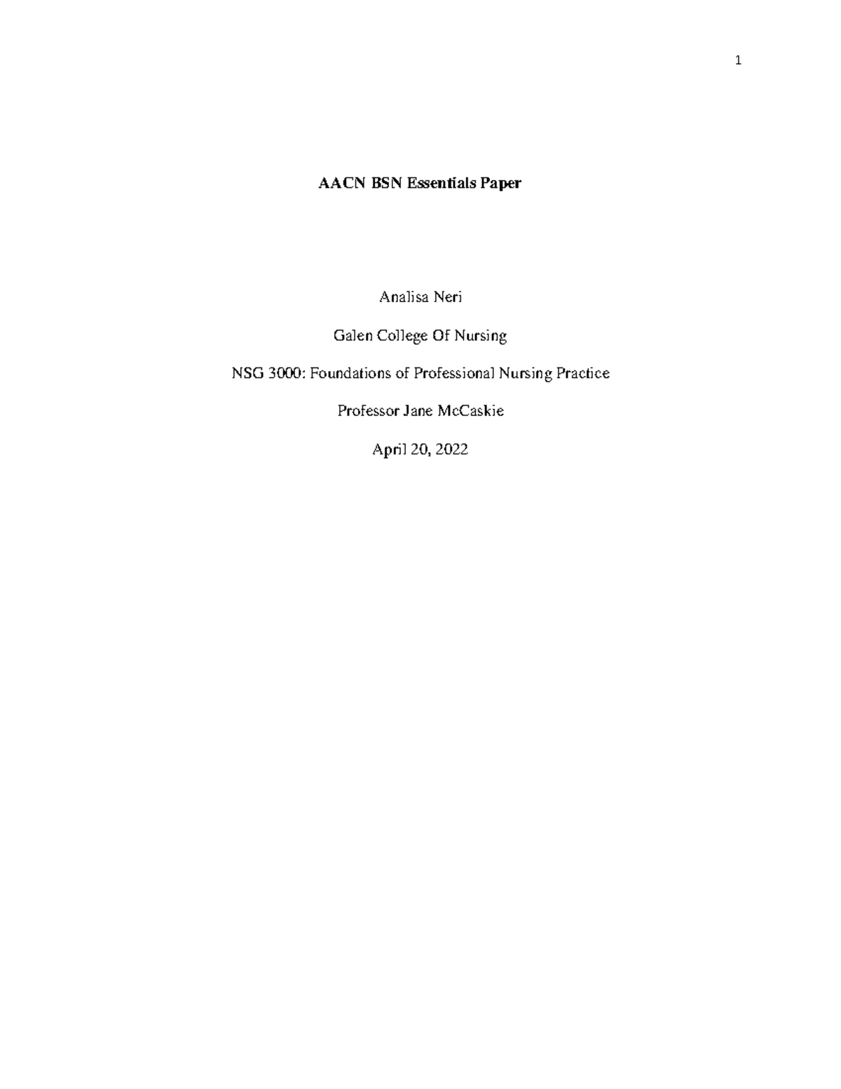Essentials paper - AACN BSN Essentials Paper Analisa Neri Galen College ...