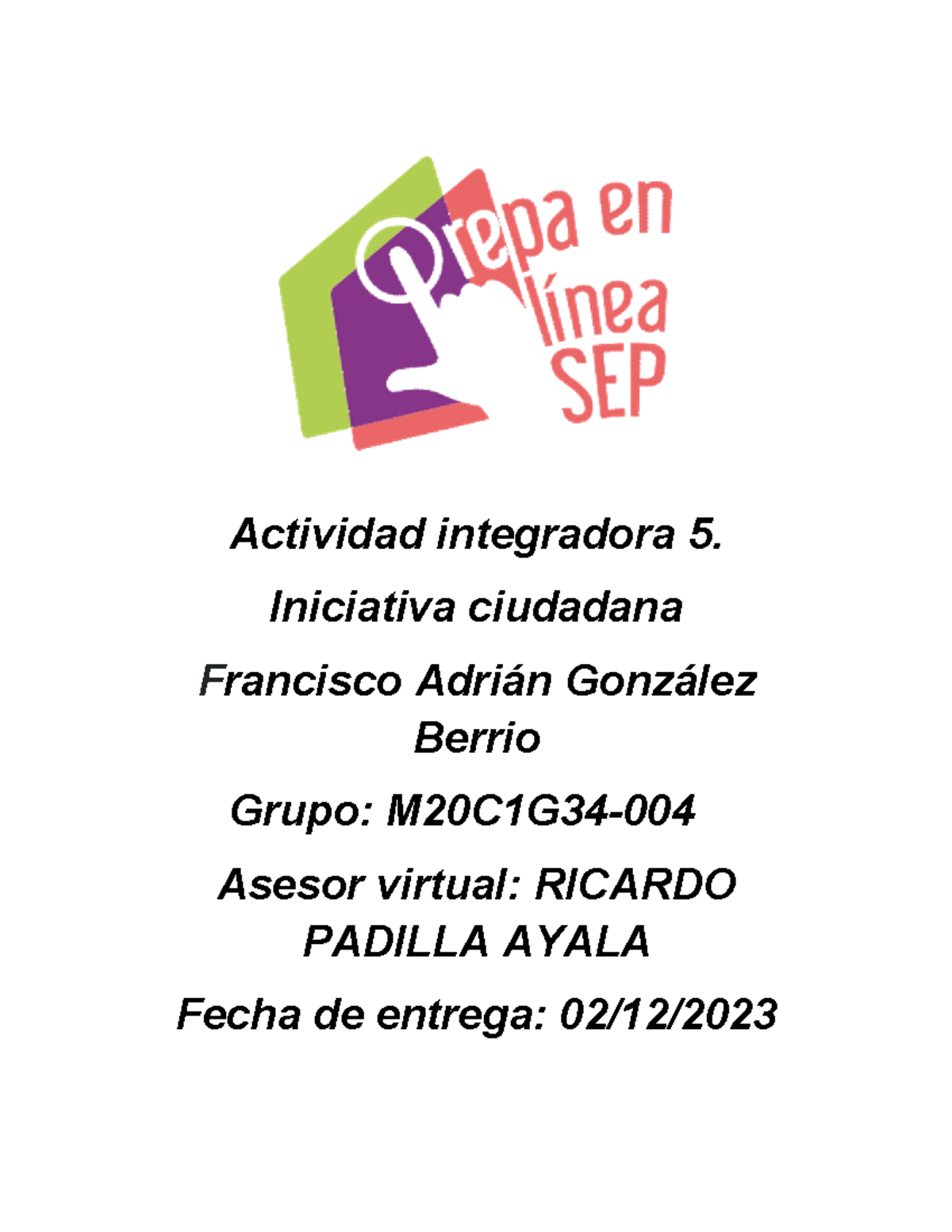 González Berrio Francisco M20S3AI5 - Actividad integradora 5. Iniciativa ciudadana Francisco ...