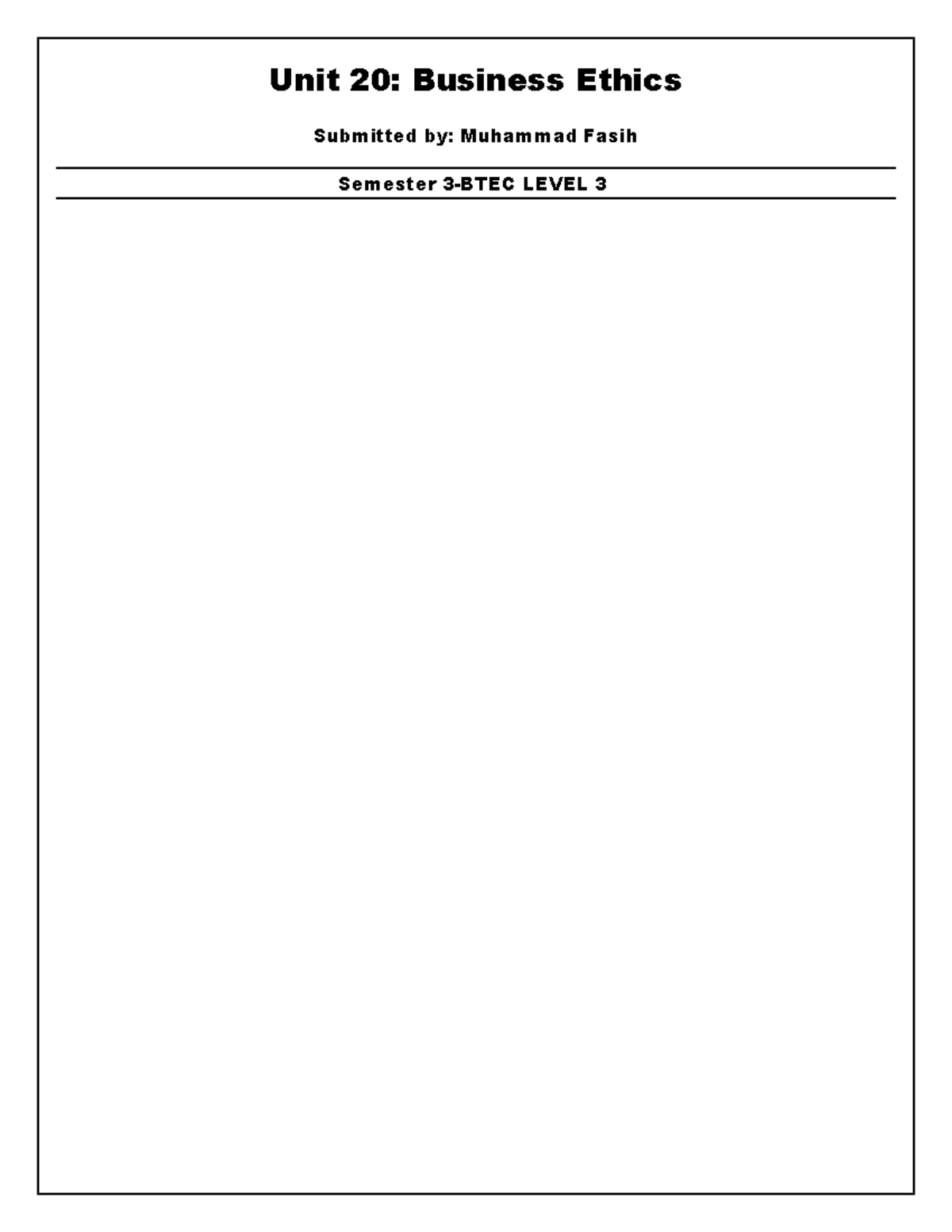 Unit 20- Business ethics - Faseeh - Unit 20: Business Ethics Submitted ...