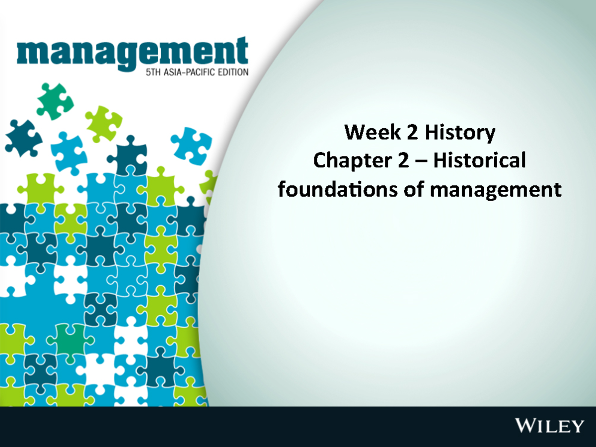 Lecture slides, lecture week 2 - History - Chapter 2: Historical foundations of management - Studocu