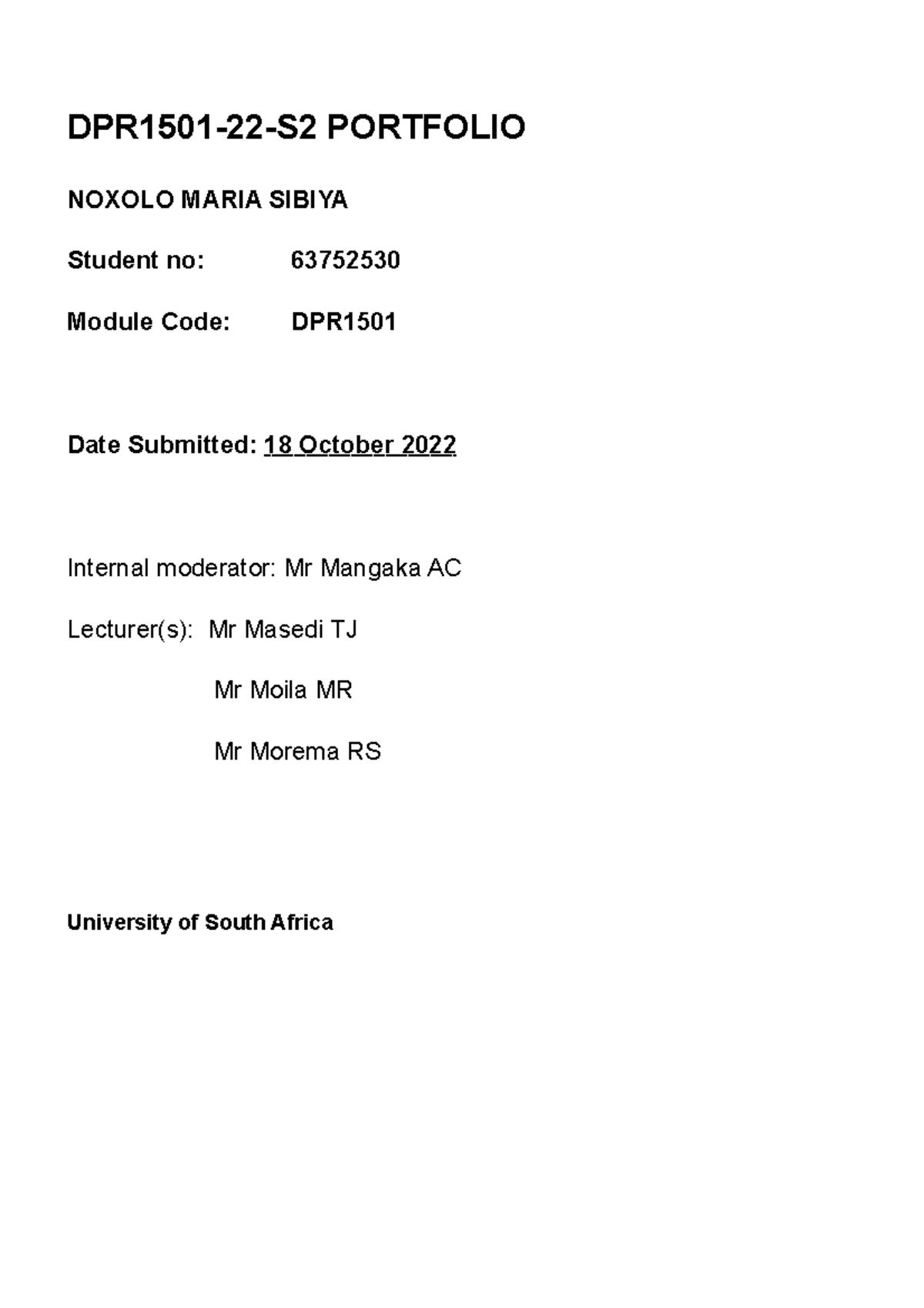 Dpr1501 portfolio - DPR1501-22-S2 PORTFOLIO NOXOLO MARIA SIBIYA Student no: 63752530 Module Code ...