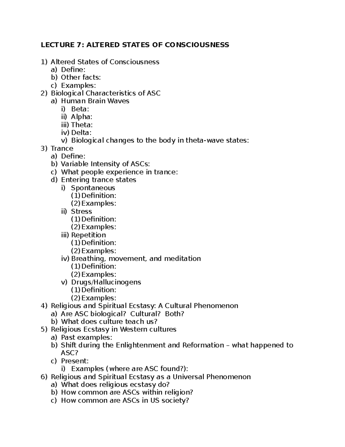 Lecture 7 Outline - LECTURE 7: ALTERED STATES OF CONSCIOUSNESS Altered ...