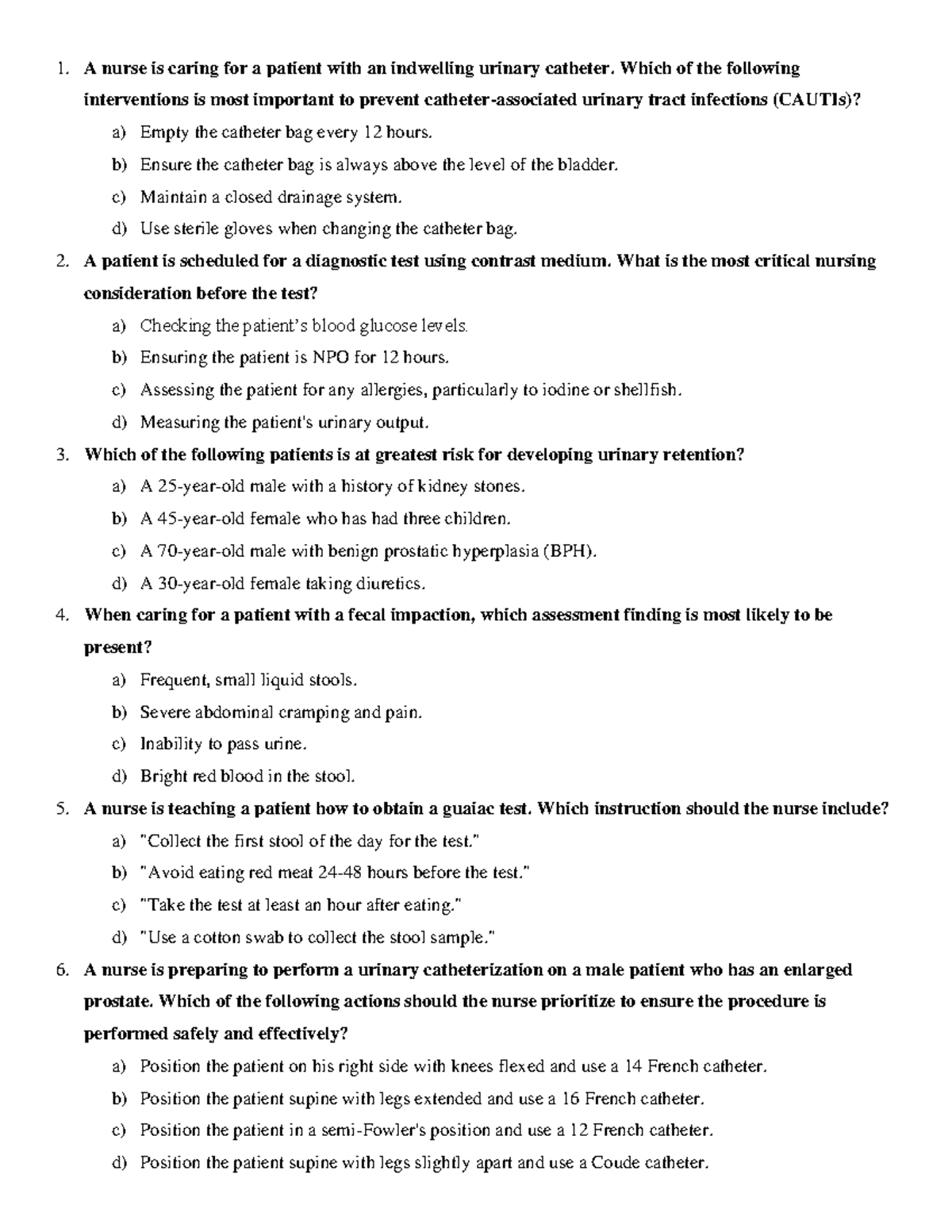 Unit 6 7 8 Practice Questions - A nurse is caring for a patient with an ...