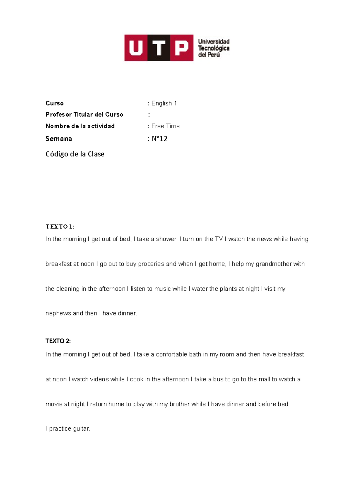 Week 12 - Week 12 Free time - Curso Profesor Titular del Curso ...