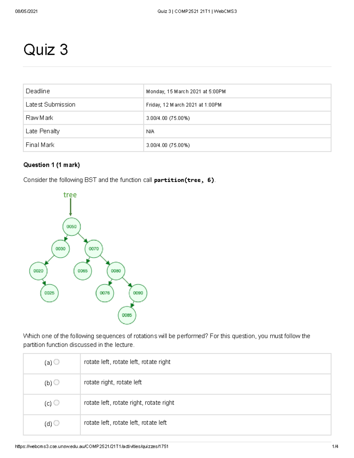 Quiz-3-COMP2521-21T1-Web CMS 3 - Quiz 3 Question 1 (1 mark) Consider the following BST and the ...