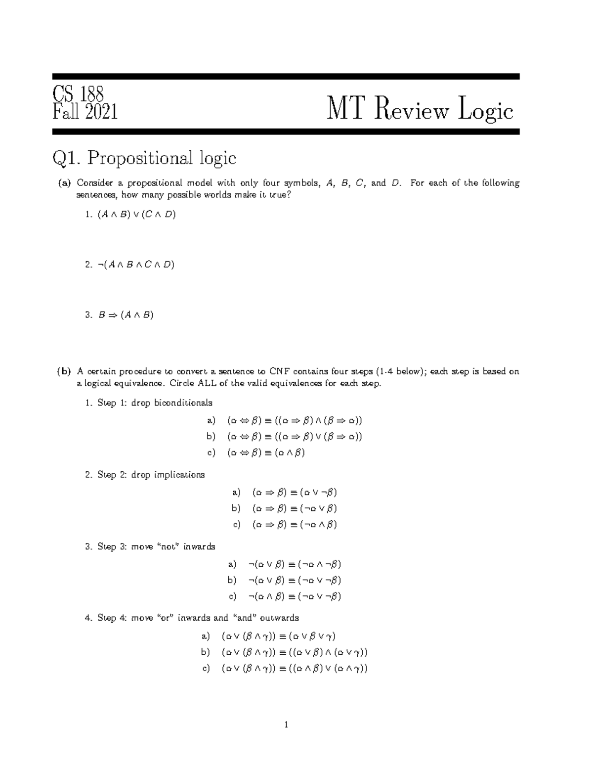 Mt logic - CS 188 Fall 2021 MT Review Logic Q1. Propositional logic (a) Consider a propositional ...