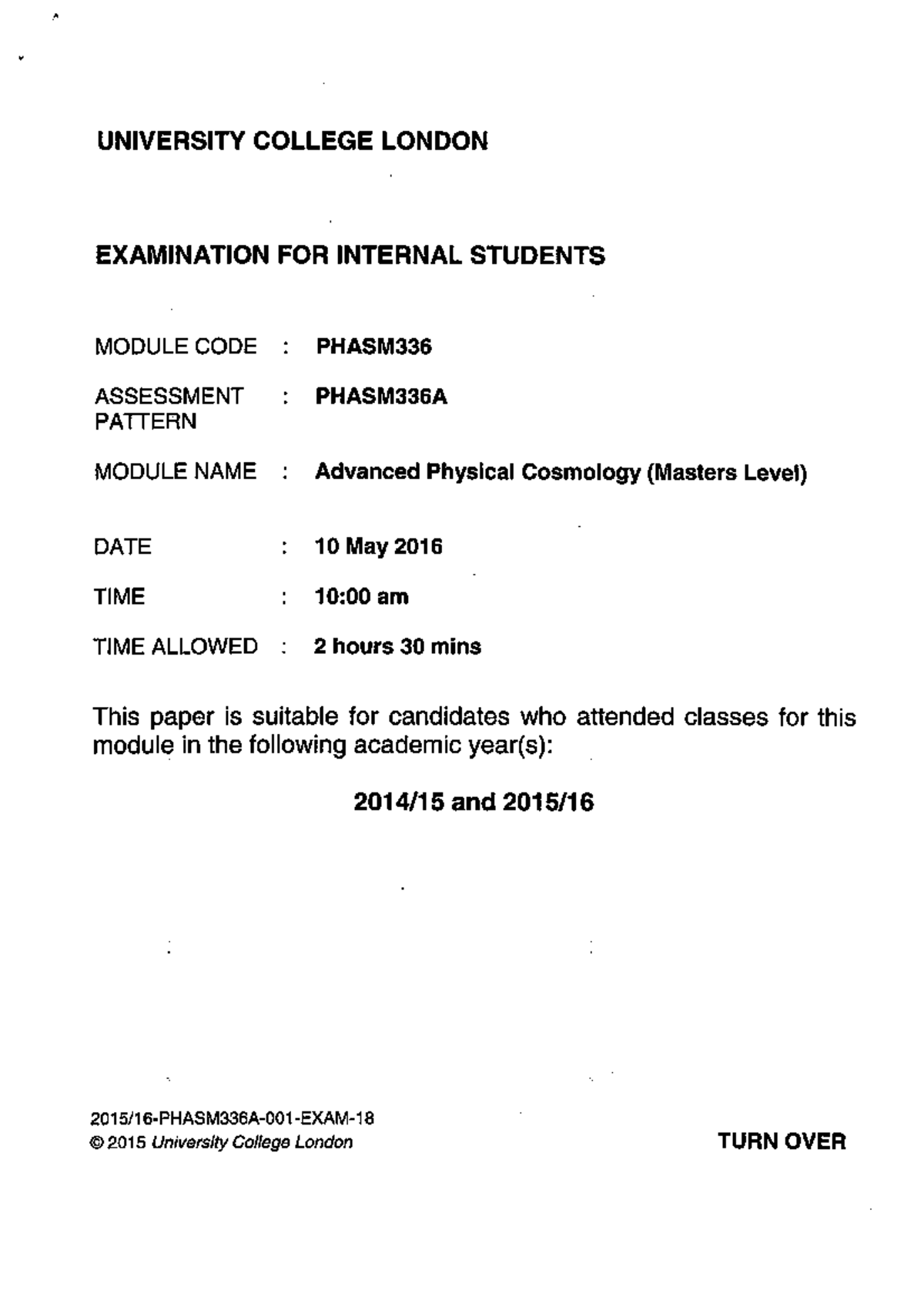 Exam 2016, questions - UNIVERSITY COLLEGE LONDON EXAMINATION FOR INTERNAL STUDENTS MODULE CODE ...