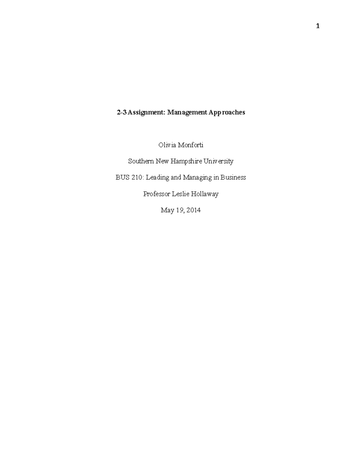 BUS 210 Assignment 2-3 - 2 - 3 Assignment: Management Approaches Olivia ...