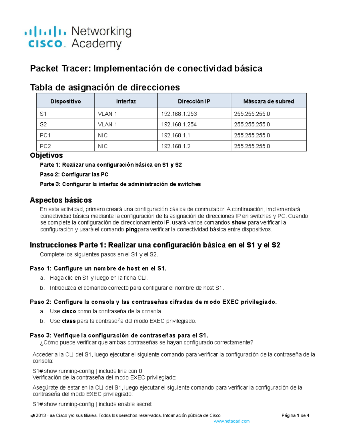 2 - .... - Packet Tracer: Implementación de conectividad básica Tabla de asignación de ...