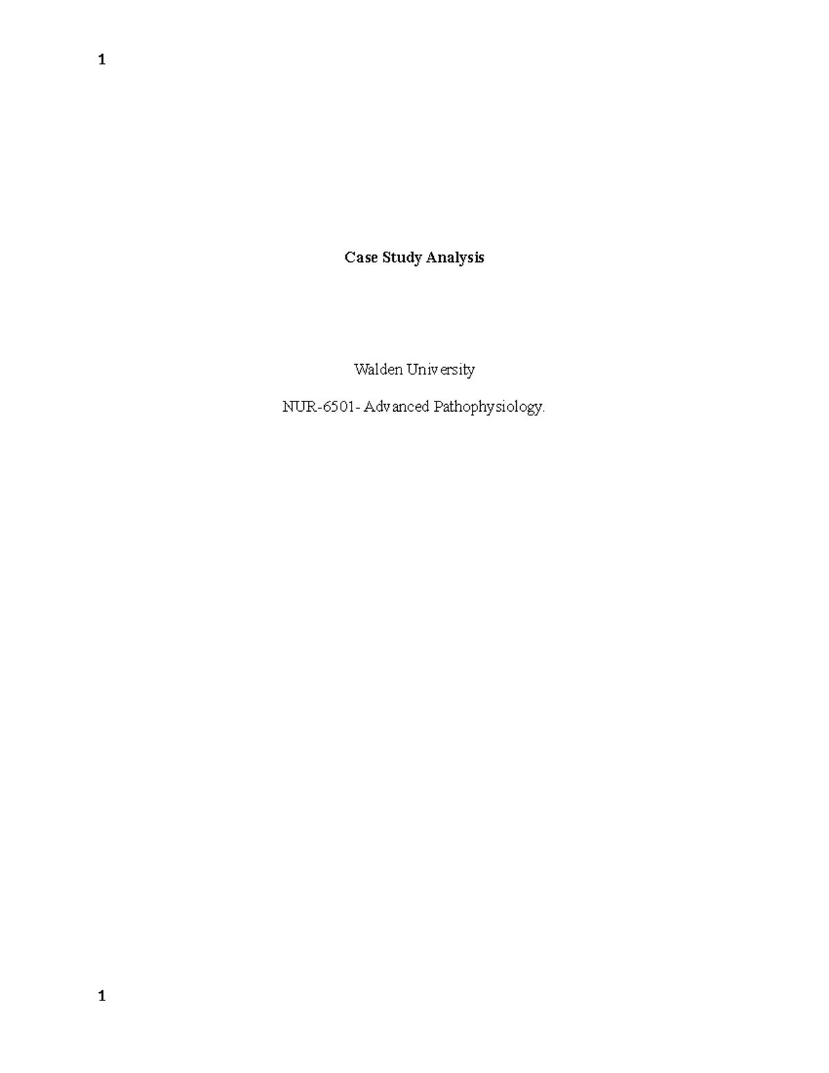Case Study Analysis Wk 4 Patho Case Study Analysis Walden University