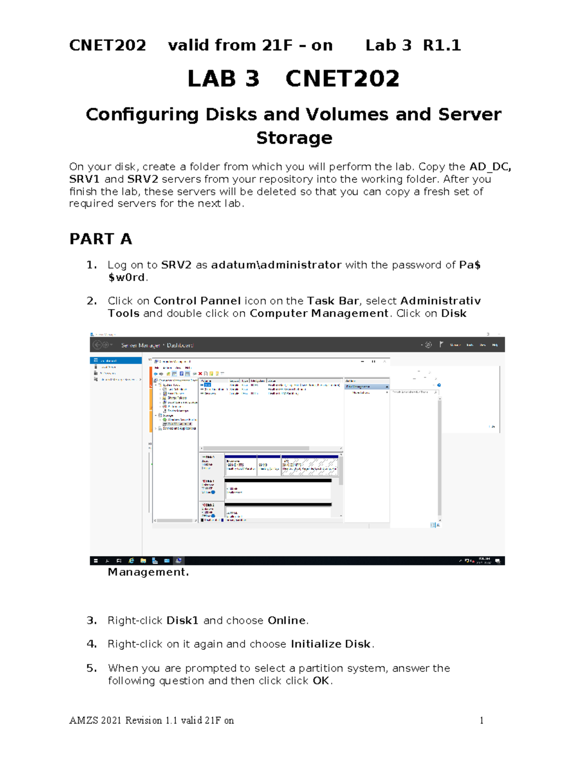 Student LAB 3 2019 - Lab 3 solved. - LAB 3 CNET Configuring Disks and Volumes and Server Storage ...