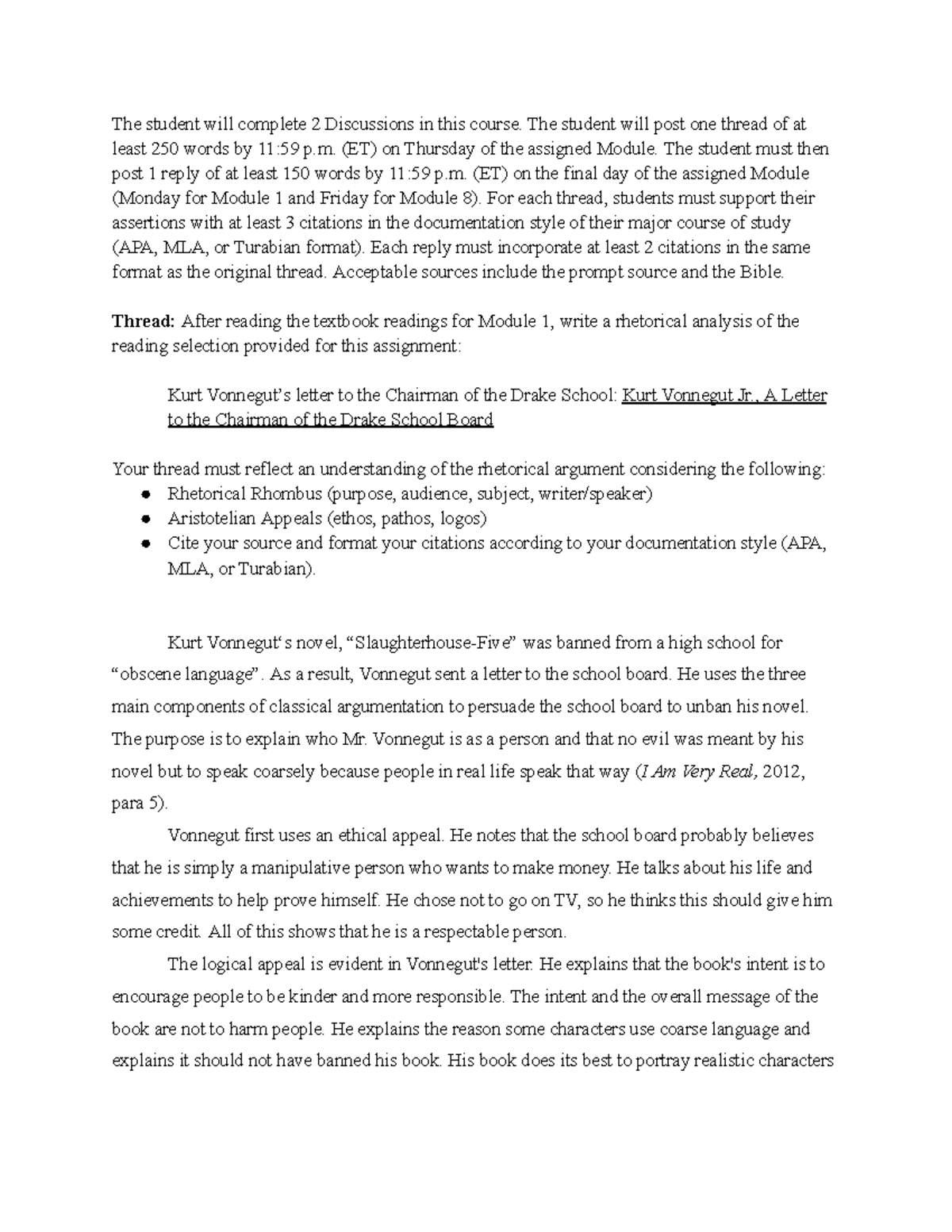 Discussion Rhetorical Analysis - ENGL 101 - The student will complete 2 Discussions in this ...