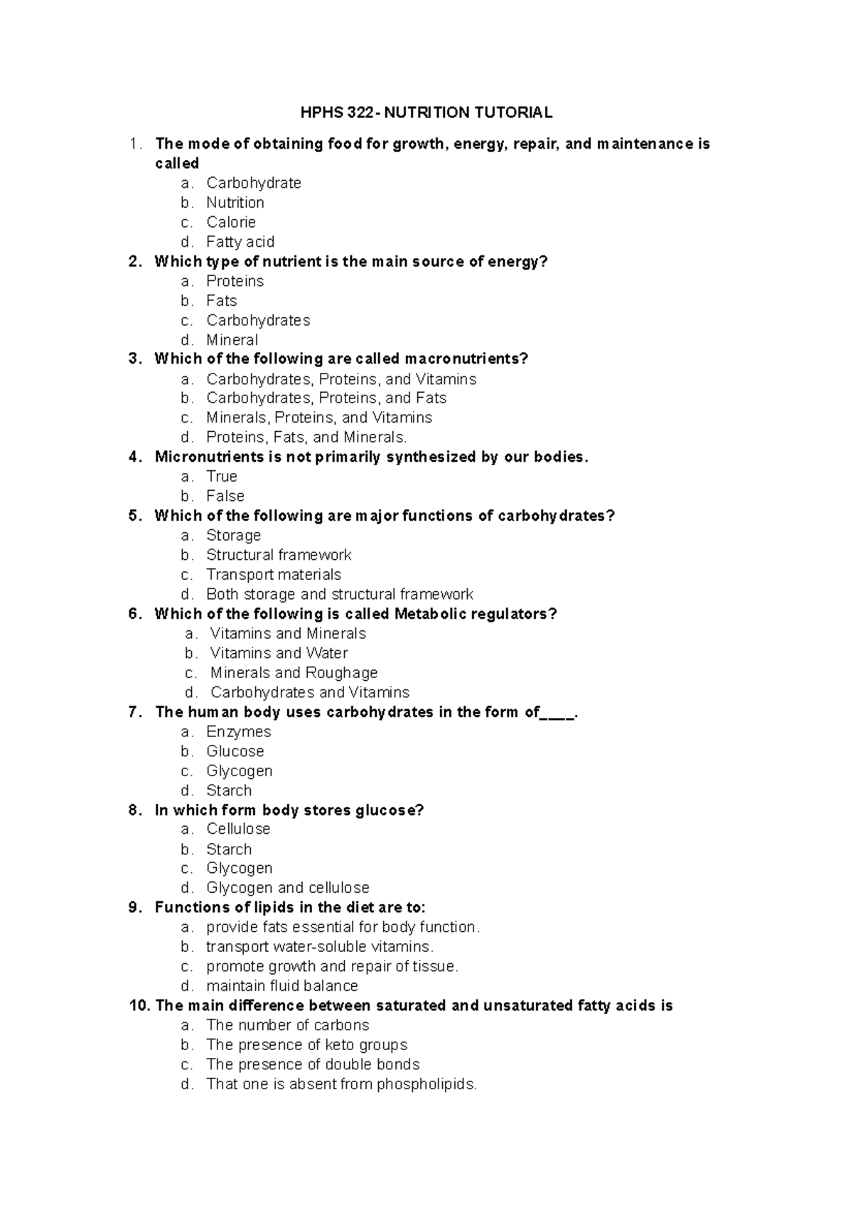 Nutrition Tutorial - HPHS 322- NUTRITION TUTORIAL The mode of obtaining food for growth, energy ...