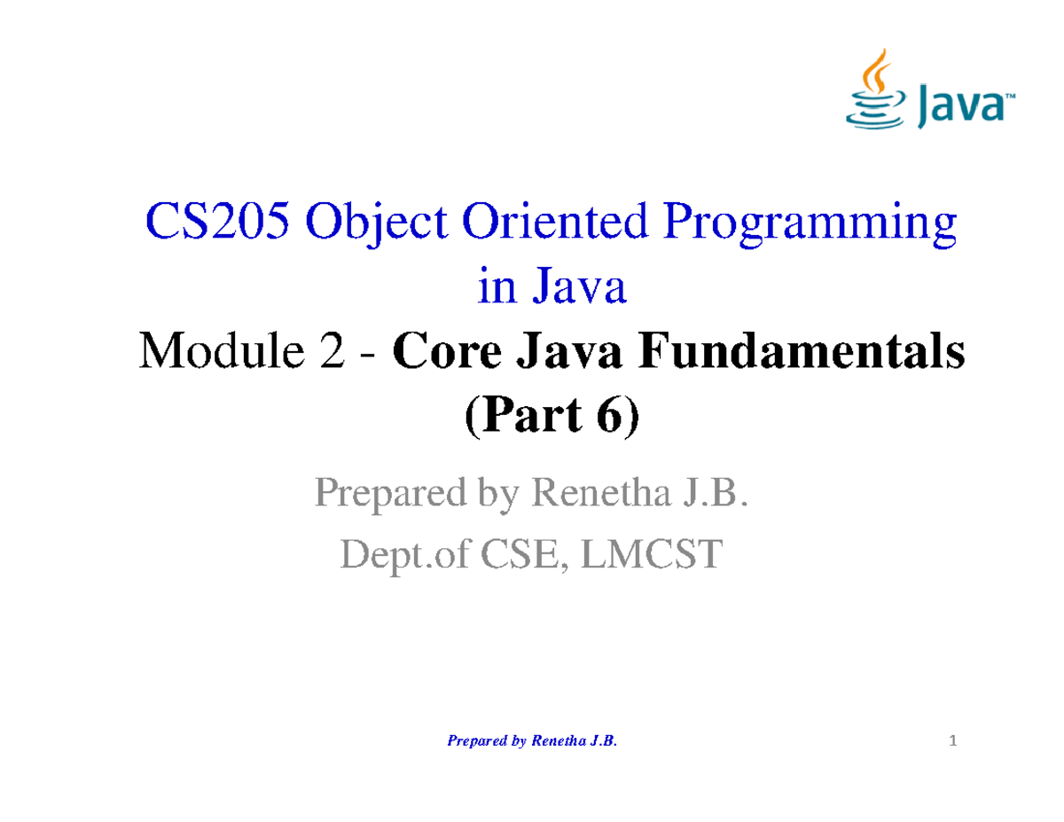 M2 -6 OOP Module 2 part-6 Constructor RJB Revised - CS205 Object Oriented Programming in Java ...