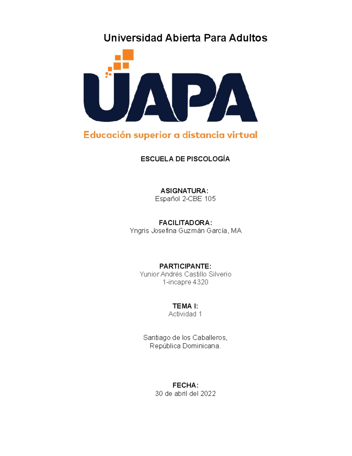 Español 2 Propósito o intención comunicativa del autor - Universidad ...