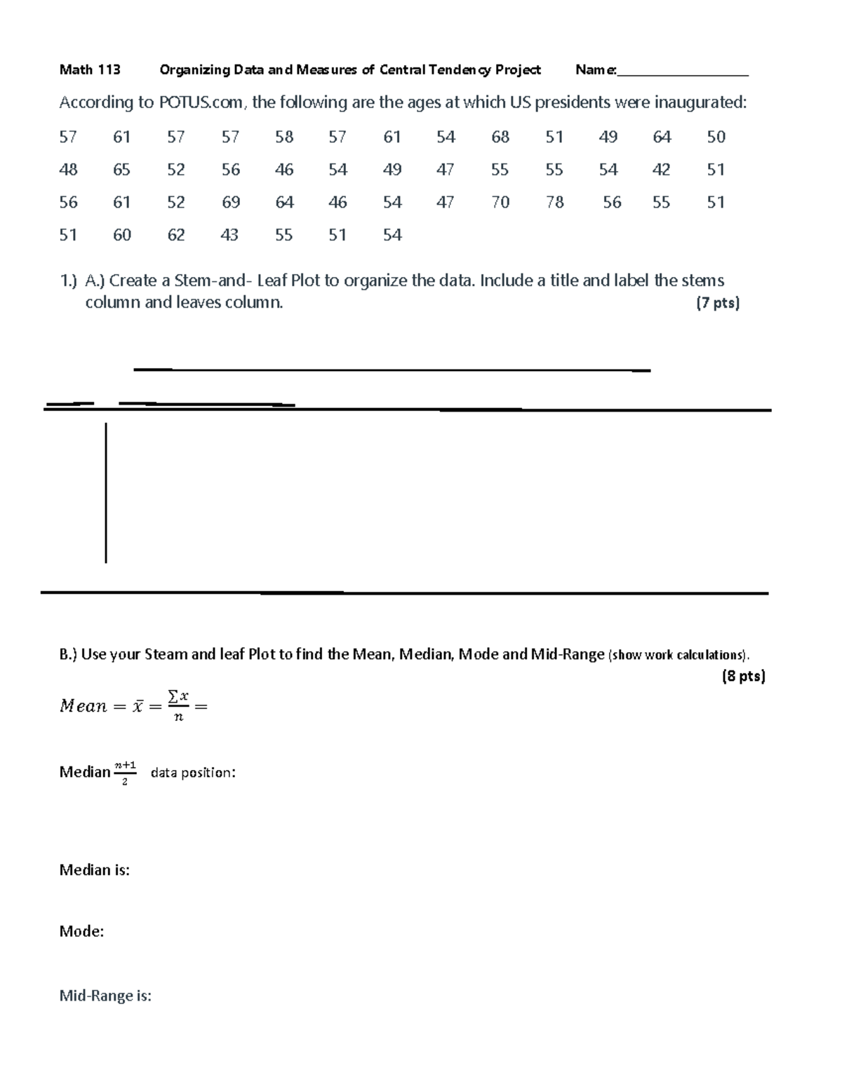 Organizing Data and Measures of Central Tendency Project - ) A.) Create ...