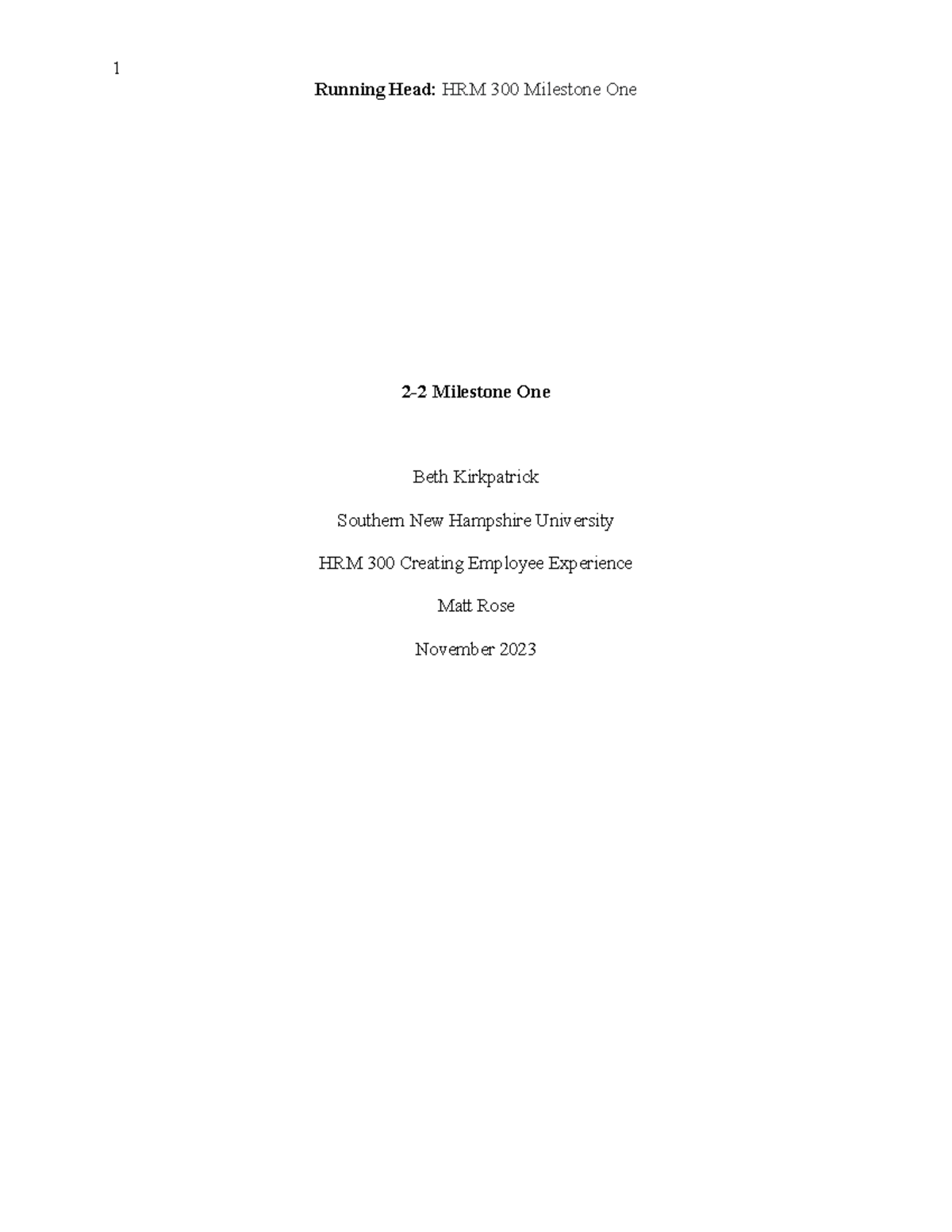 HRM 300 B Kirkpatrick Milestone One - Running Head: HRM 300 Milestone ...