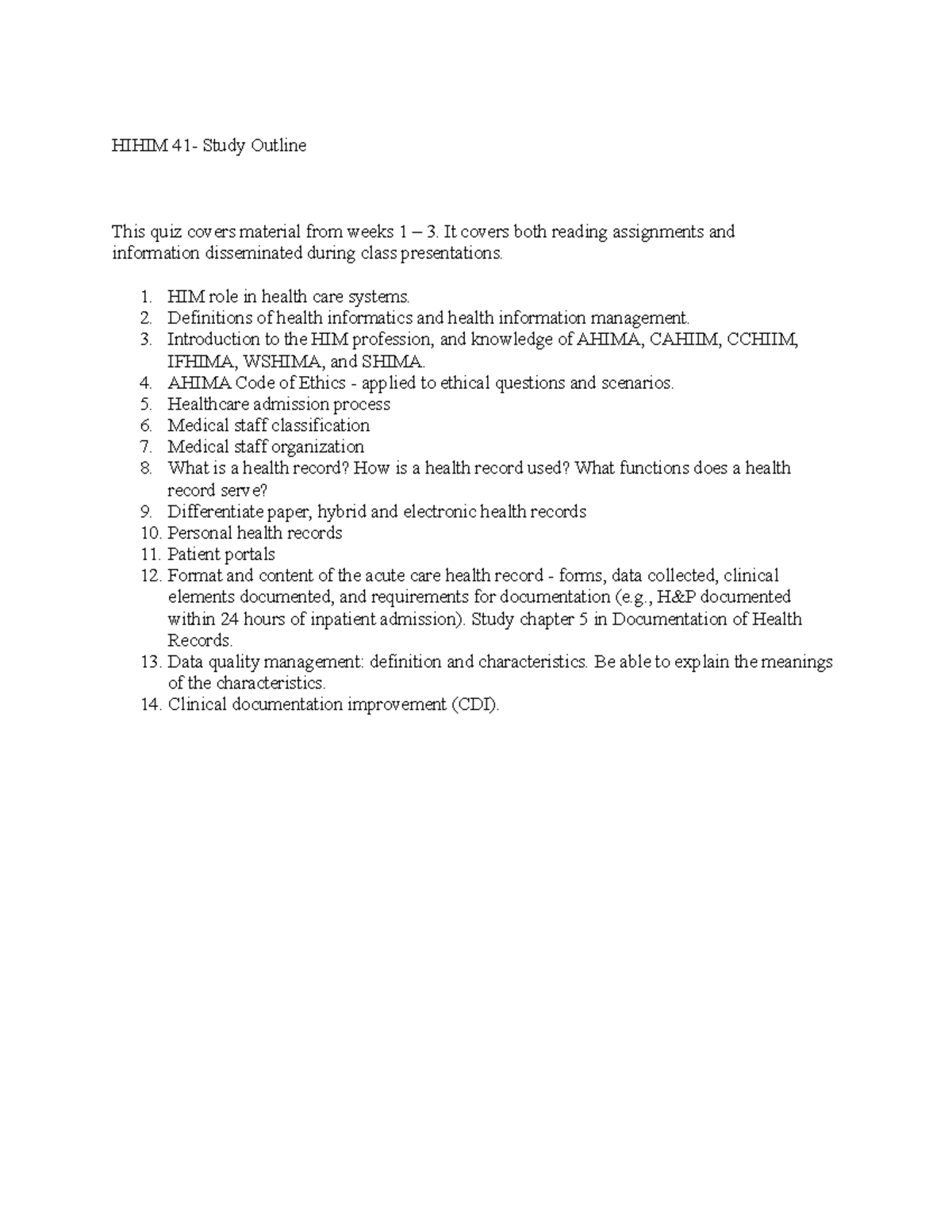 HIHIM 410 - Quiz outline regarding the material for chapters 1-3 ...