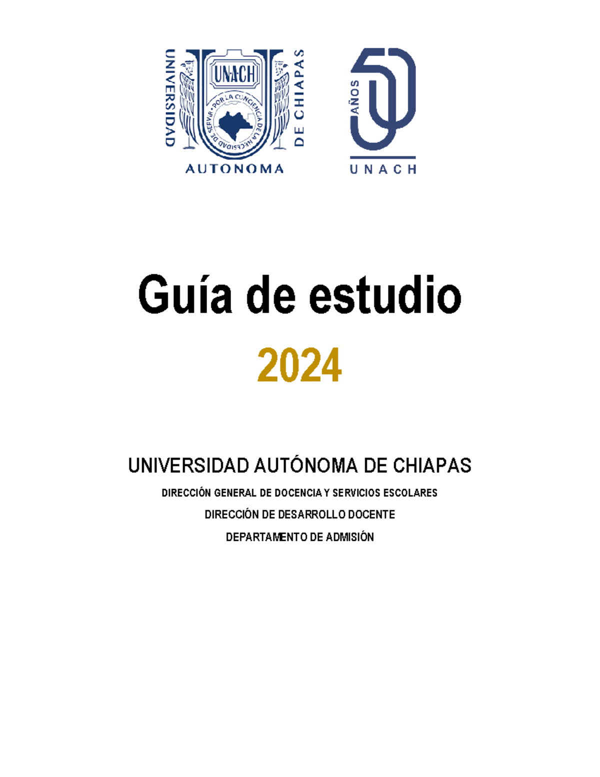 Guia 20240 - Guía de estudio 2024 UNIVERSIDAD AUTÓNOMA DE CHIAPAS ...