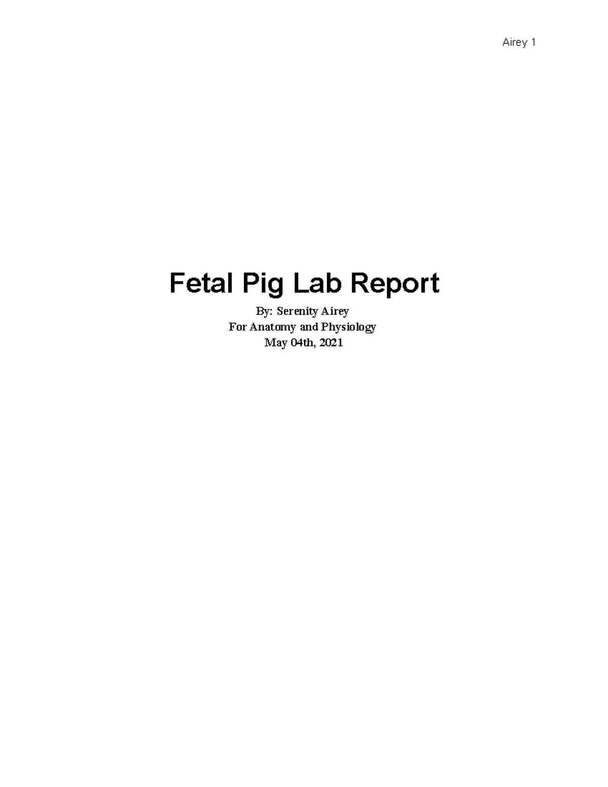 Pig Lab Report - Fetal Pig Lab Report By: Serenity Airey For Anatomy ...