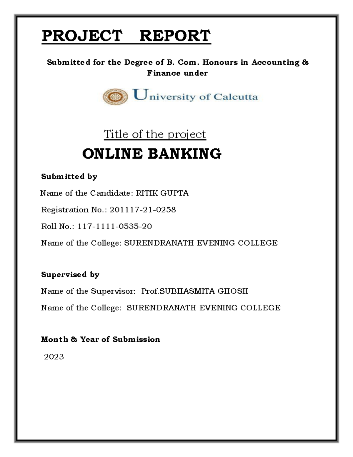 Online Banking Sample 3 - PROJECT REPORT ####### Submitted for the ...