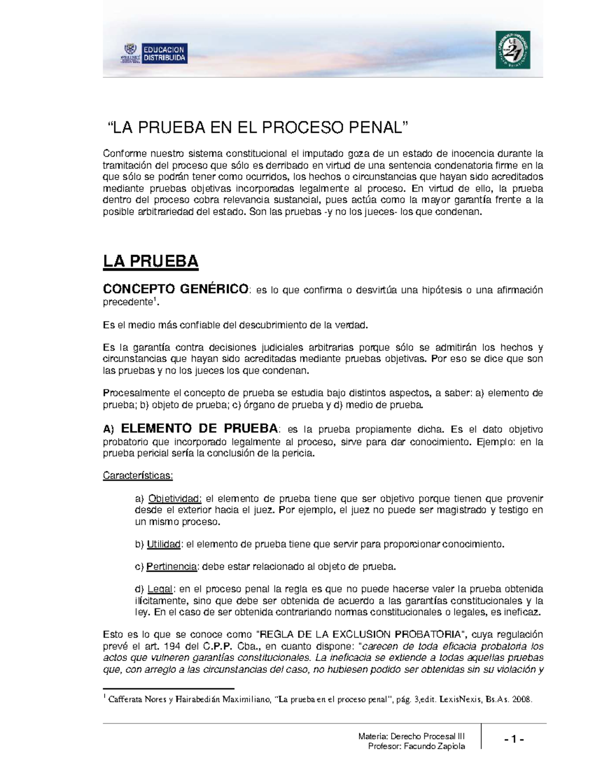 Lectura 6 - La prueba en el proceso penal - Materia: Derecho Procesal III - 1 - “LA PRUEBA EN EL ...