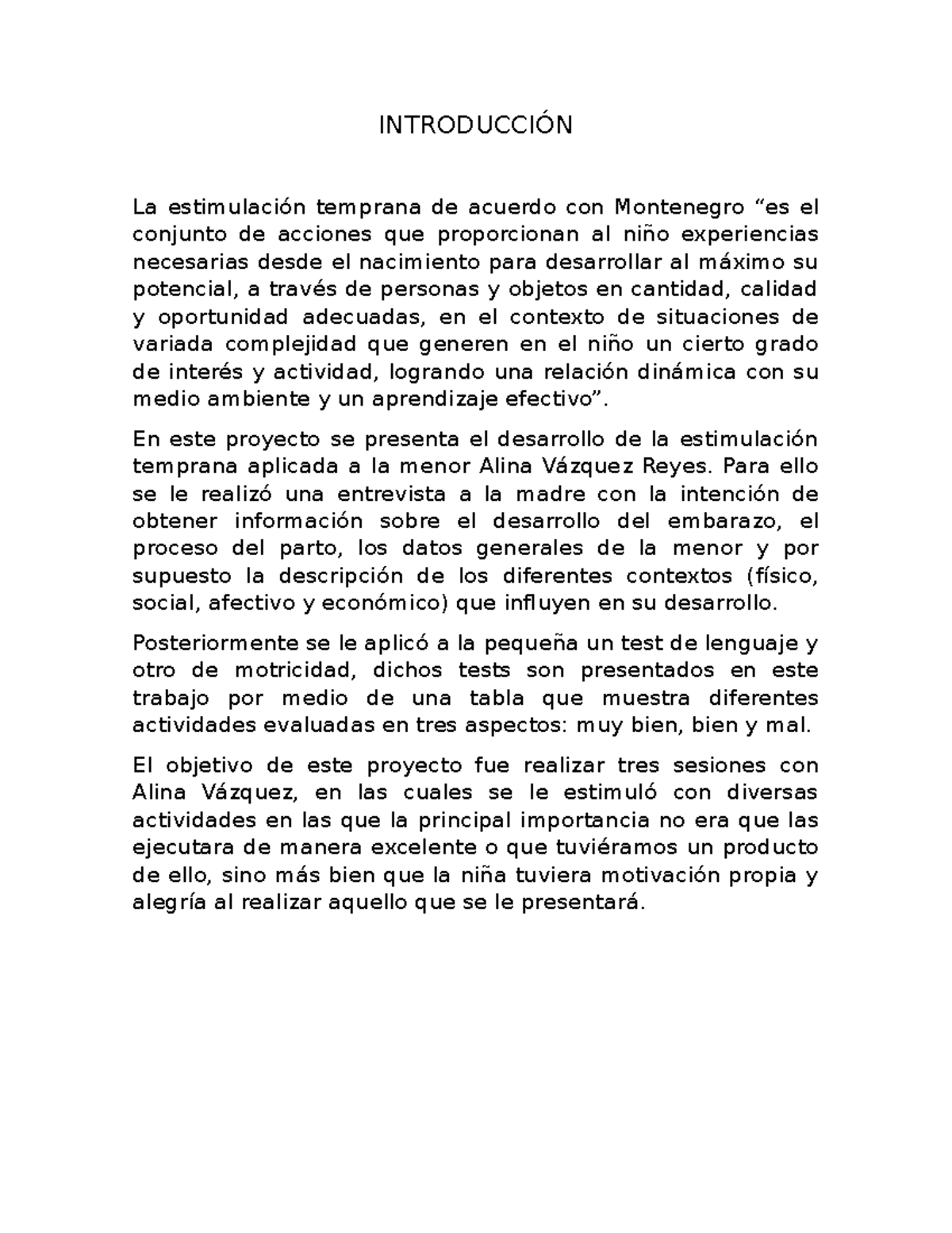 Proyecto de estimulación temprana - INTRODUCCIÓN La estimulación temprana de acuerdo con ...