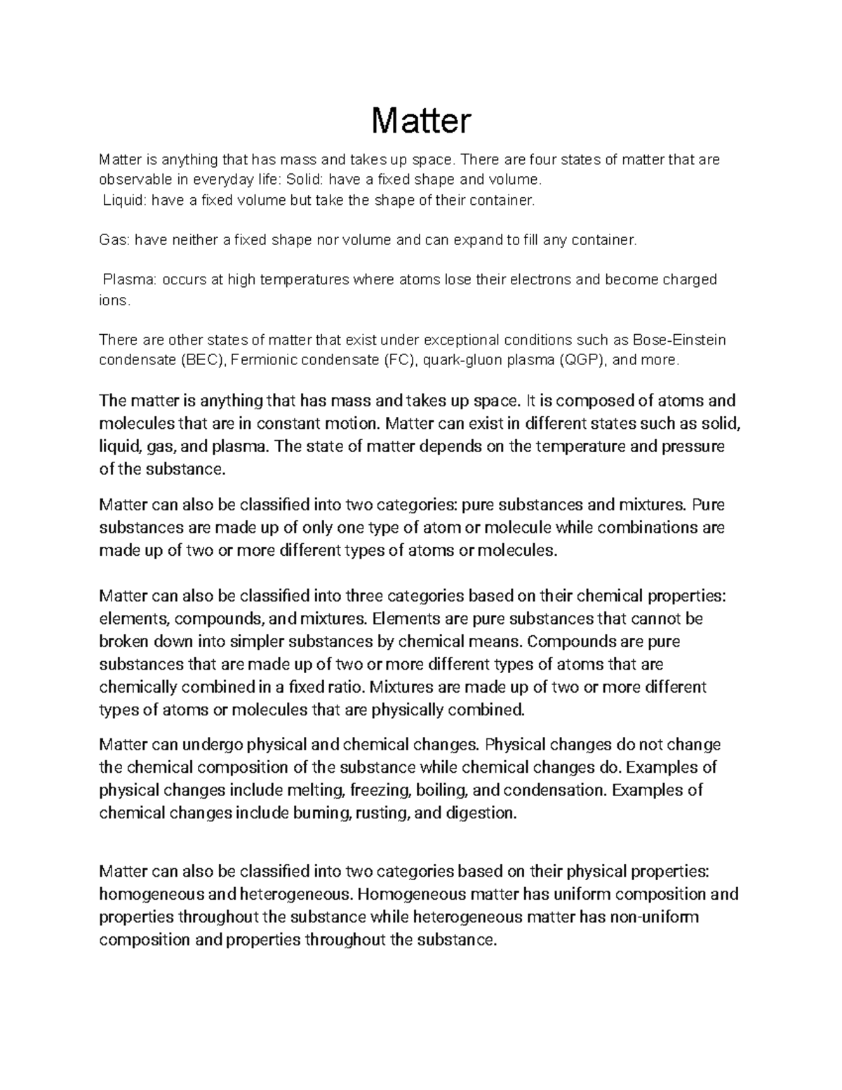 Matter - Matter Matter is anything that has mass and takes up space ...