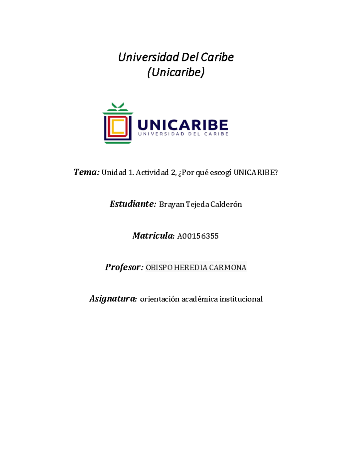 Unidad 1. unicaribe - trabajo - Universidad Del Caribe (Unicaribe) Tema ...
