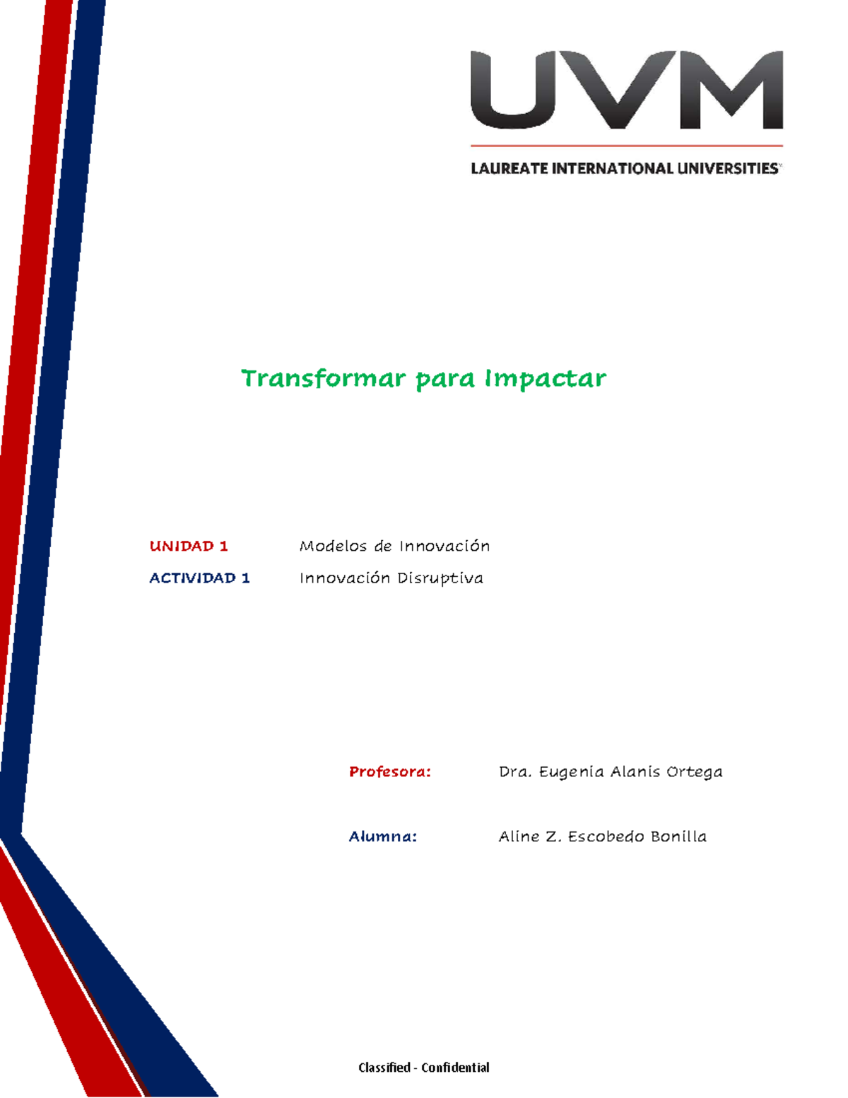 A1 AZEB - Innovación Disruptiva - Transformar para Impactar UNIDAD 1 Modelos de Innovación ...