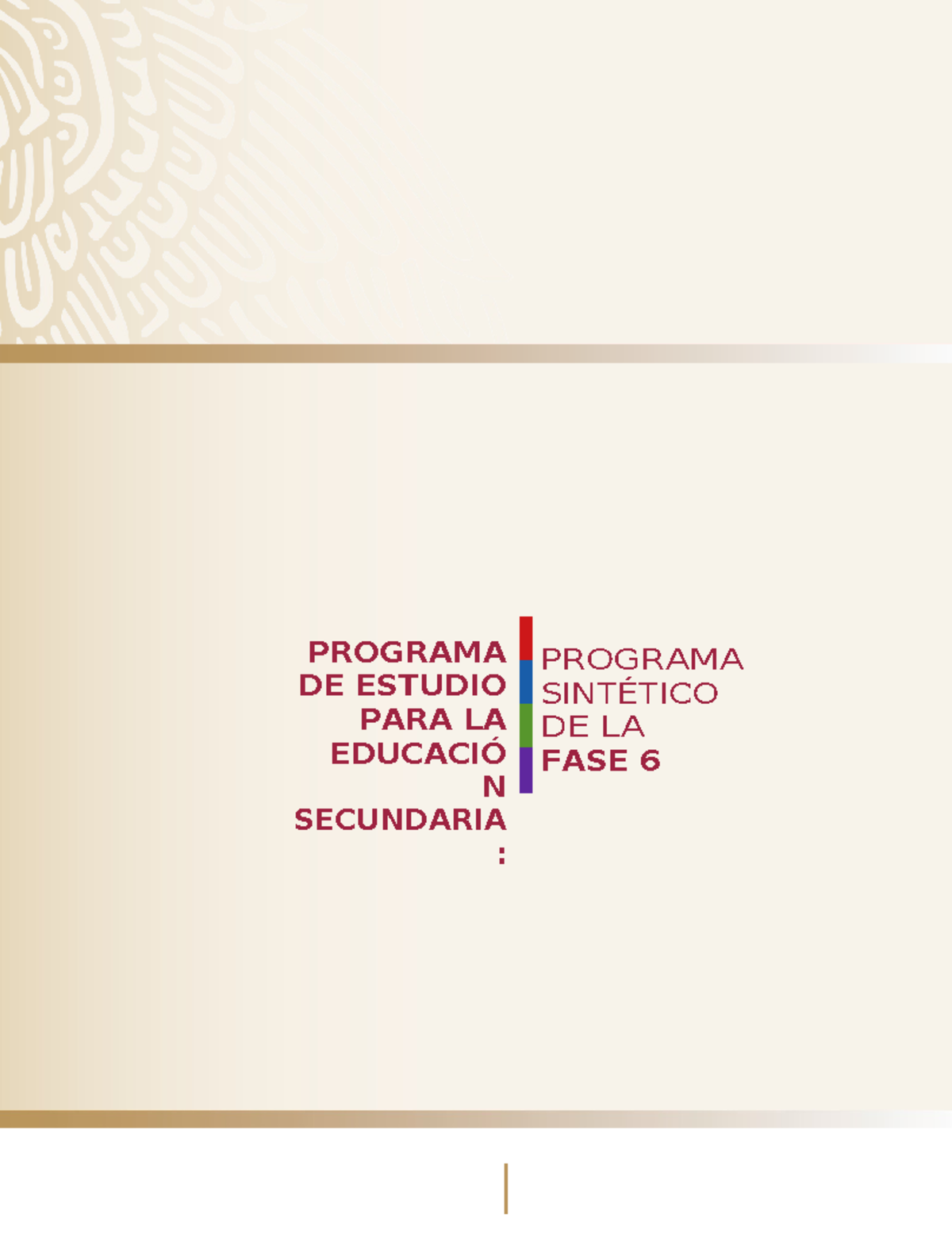 Programa Sintetico Fase 6 - PROGRAMA DE ESTUDIO PARA LA EDUCACIÓ N ...