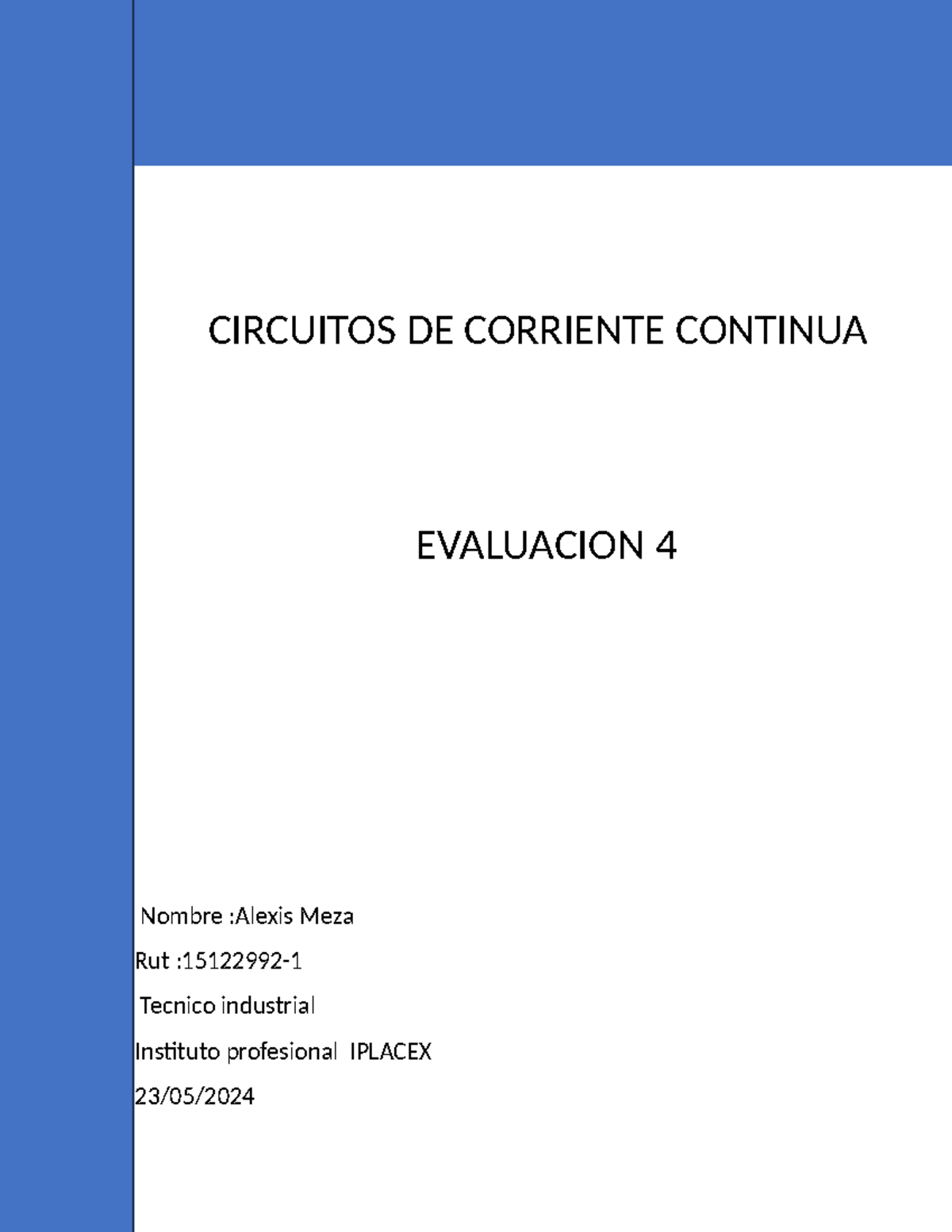circuito de corriente continua eva 4 - CIRCUITOS DE CORRIENTE CONTINUA EVALUACION 4 Nombre ...