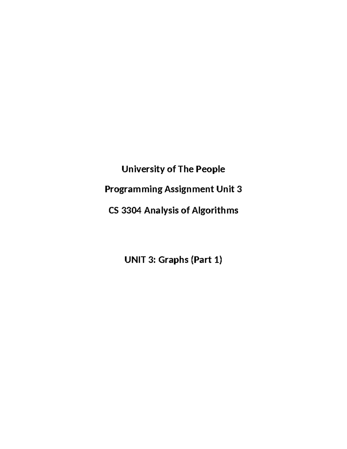 CS 3304 programming assignment unit 03 - University of The People Programming Assignment Unit 3 ...
