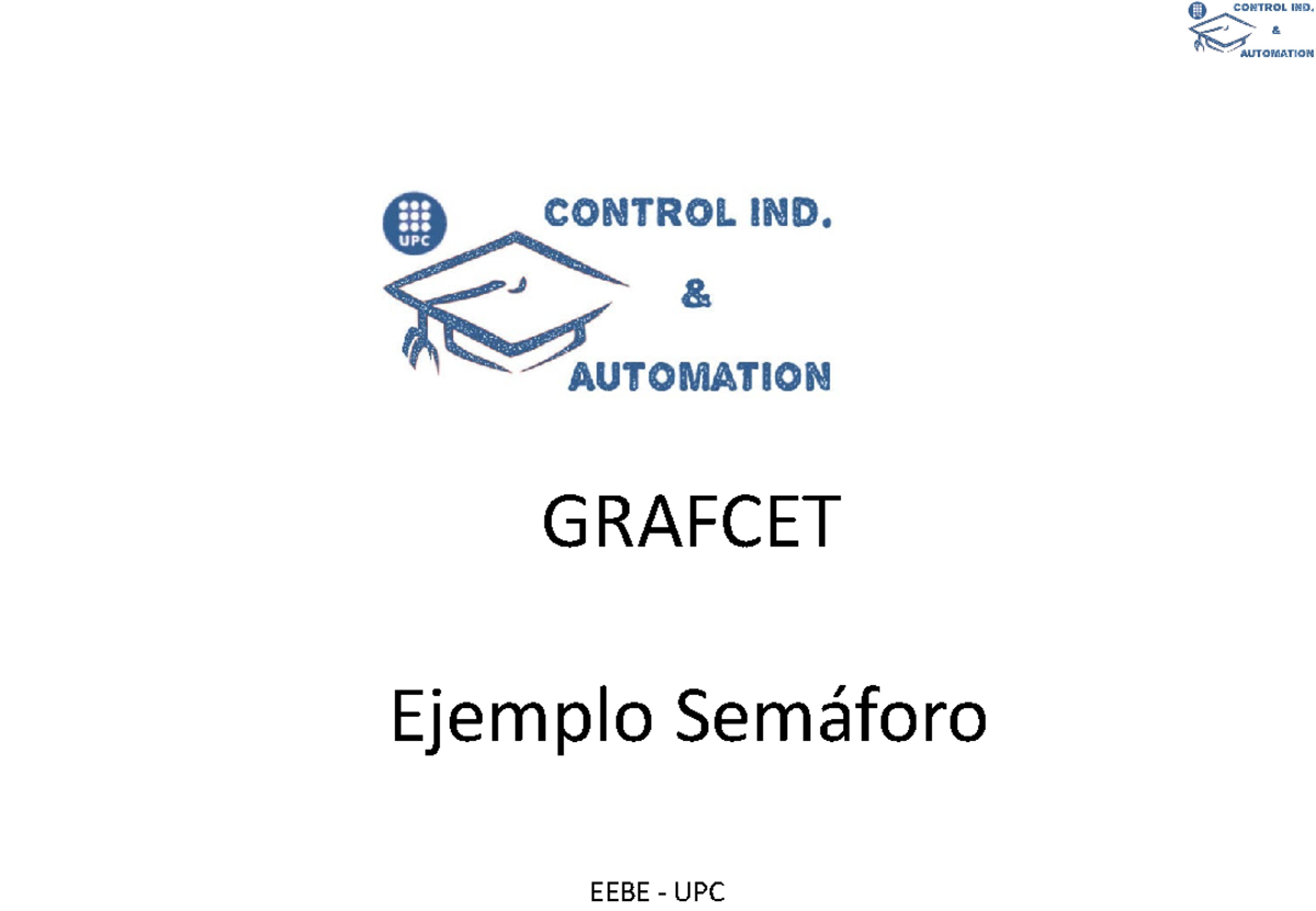 Ejemplo semaforo - QFWC2 - GRAFCET Ejemplo Semáforo Vamos a resolver un problema de semáforos ...