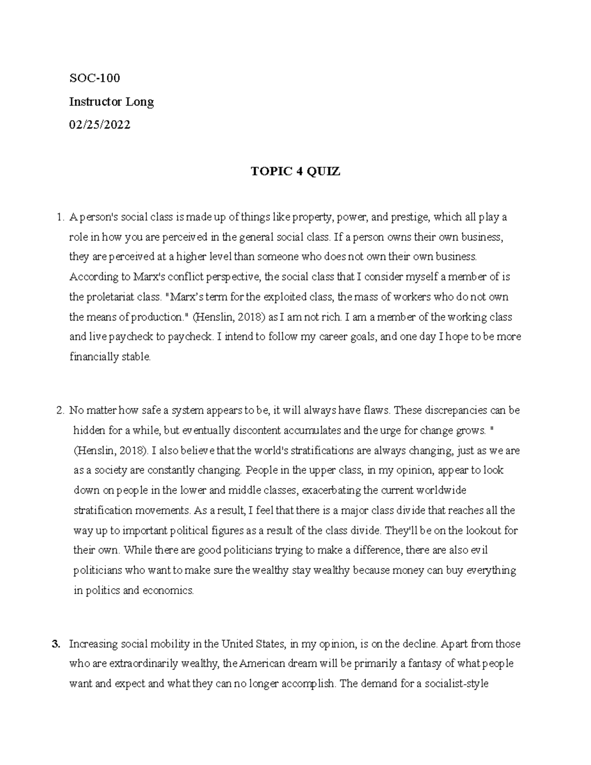 Topic 4 quiz - SOC- Instructor Long 02/25/ TOPIC 4 QUIZ A person's ...