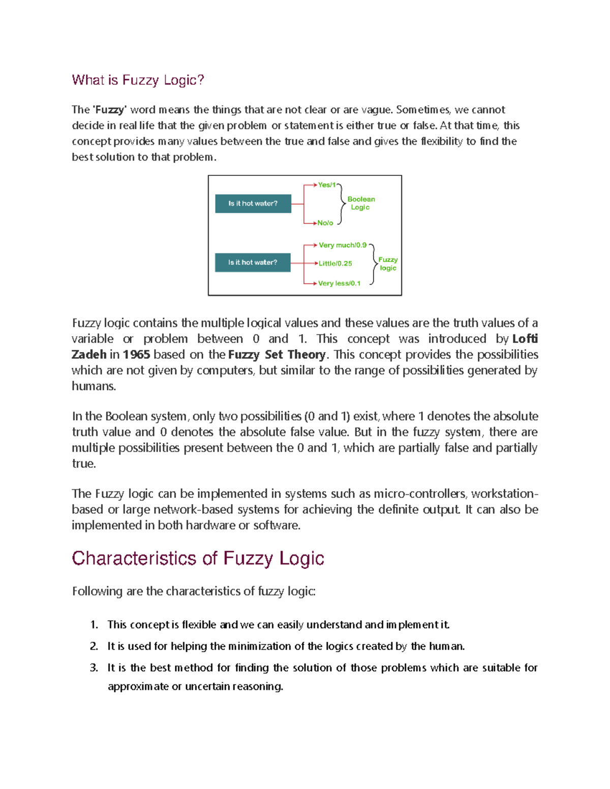 What is Fuzzy Logic - What is Fuzzy Logic? The 'Fuzzy' word means the things that are not clear ...