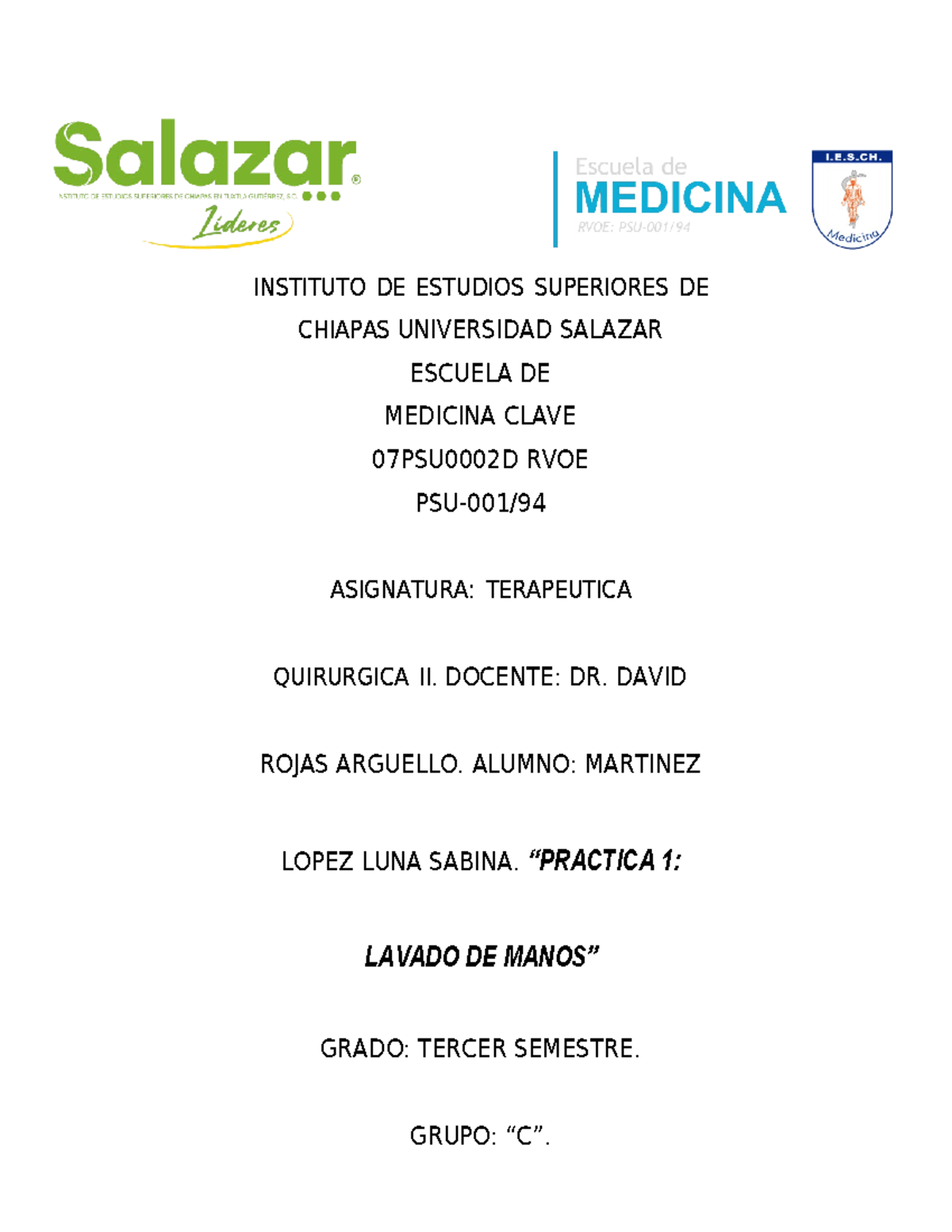 Lavado DE Manos - INSTITUTO DE ESTUDIOS SUPERIORES DE CHIAPAS UNIVERSIDAD SALAZAR ESCUELA DE ...