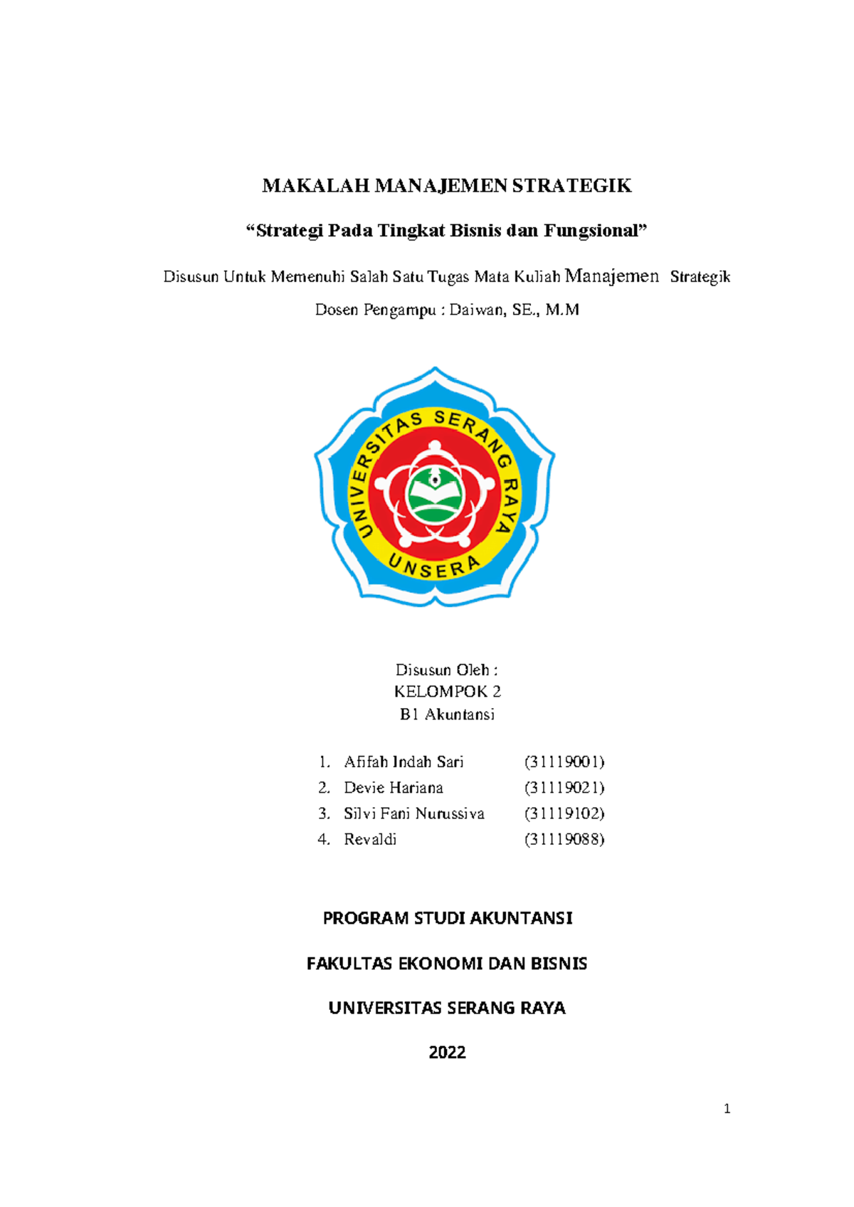 Strategi pada tingkat bisnis dan fungsional Makalah - MAKALAH MANAJEMEN STRATEGIK “Strategi Pada ...