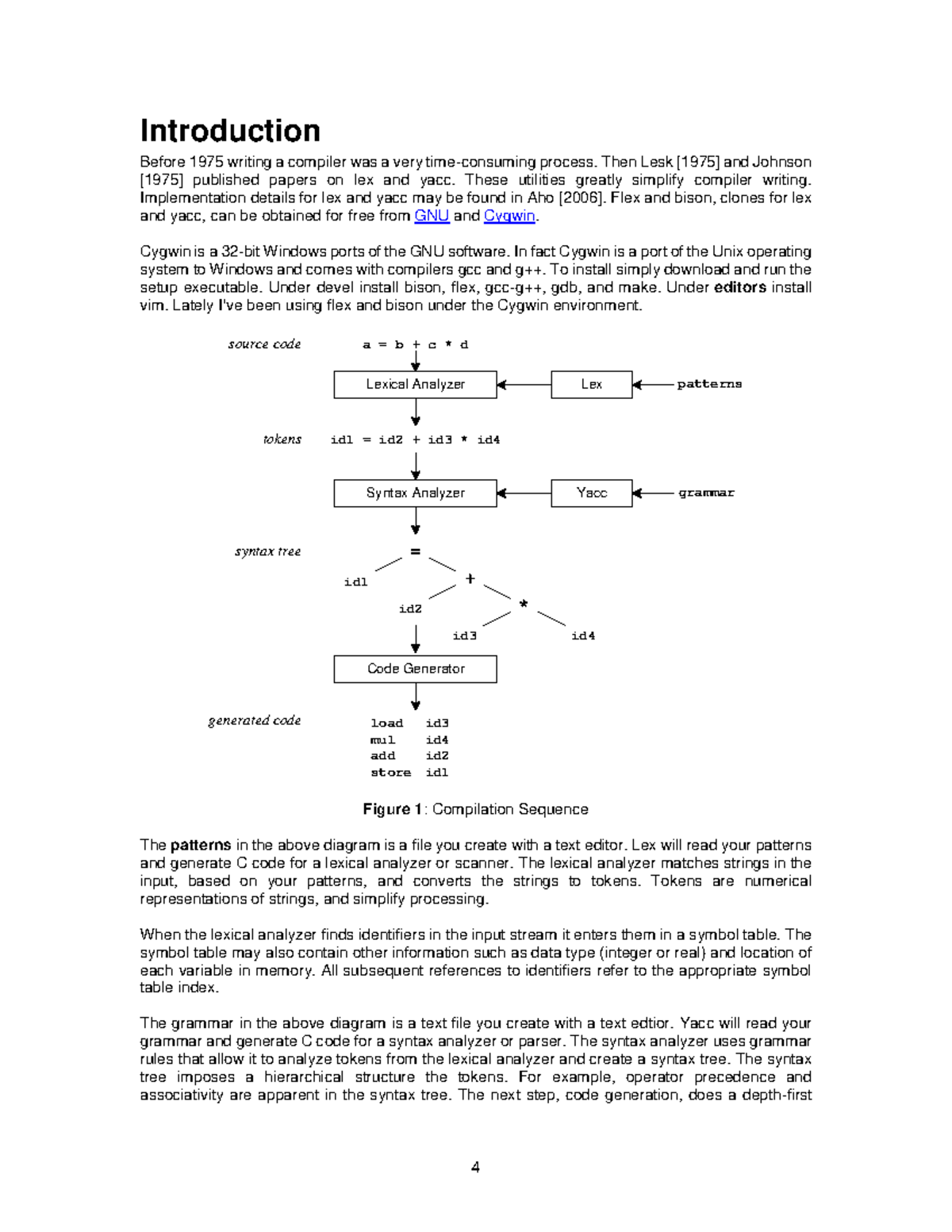Lex And Yacc - lex and yacc tutorial - Introduction Before 1975 writing a compiler was a very ...