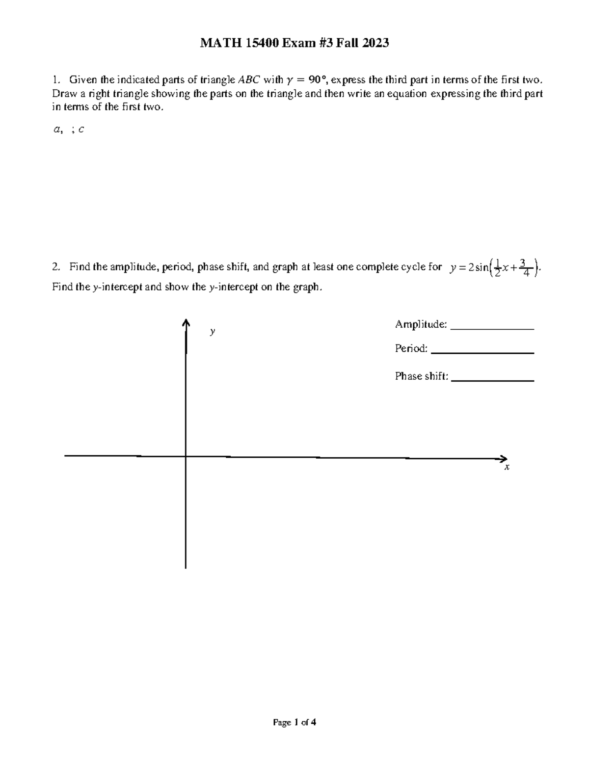 Print 1 - MATH 15400 Exam # 3 Fall 2023 1. Given the indicated parts of ...