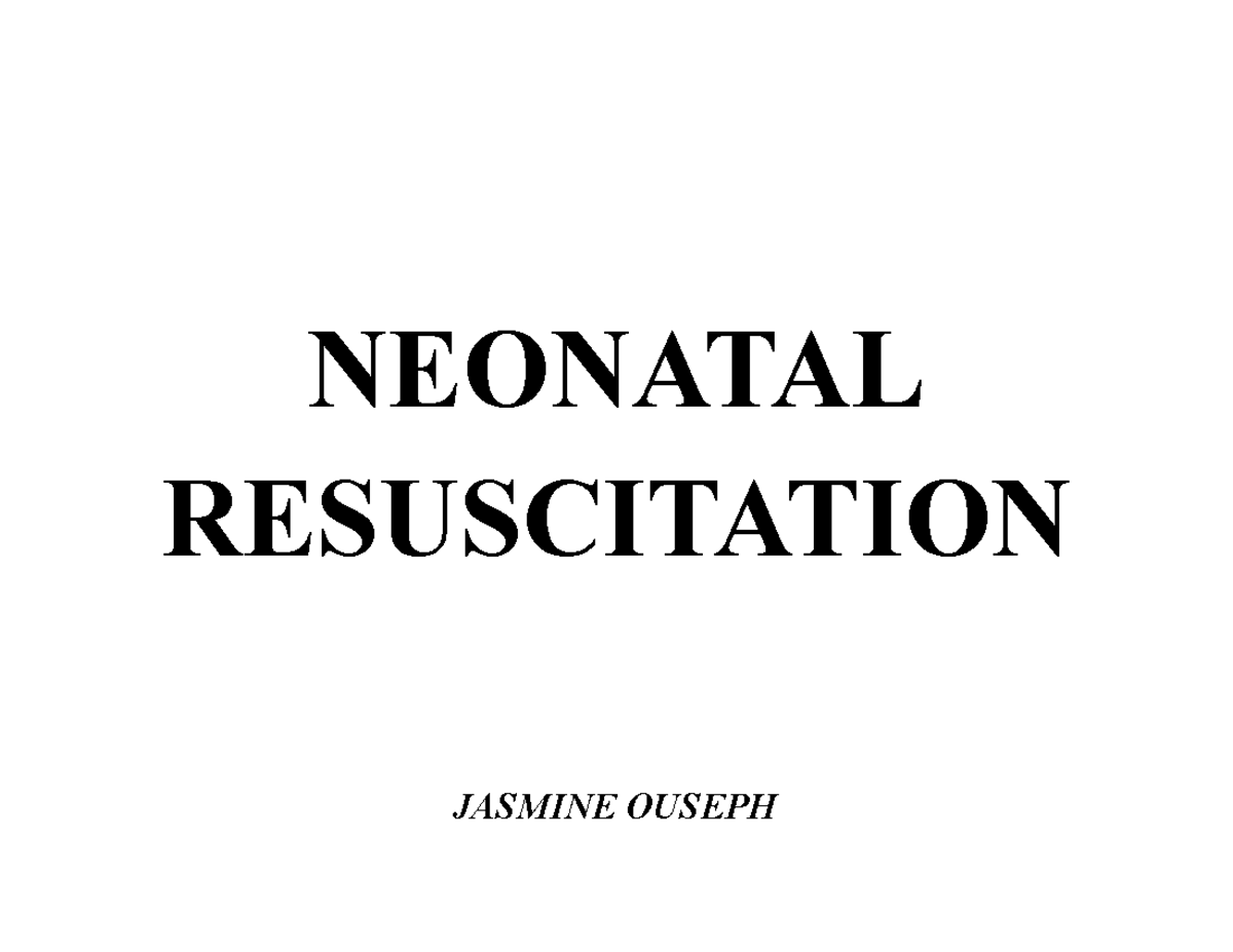 Neonatal Resuscitation - NEONATAL RESUSCITATION JASMINE OUSEPH Sr ...