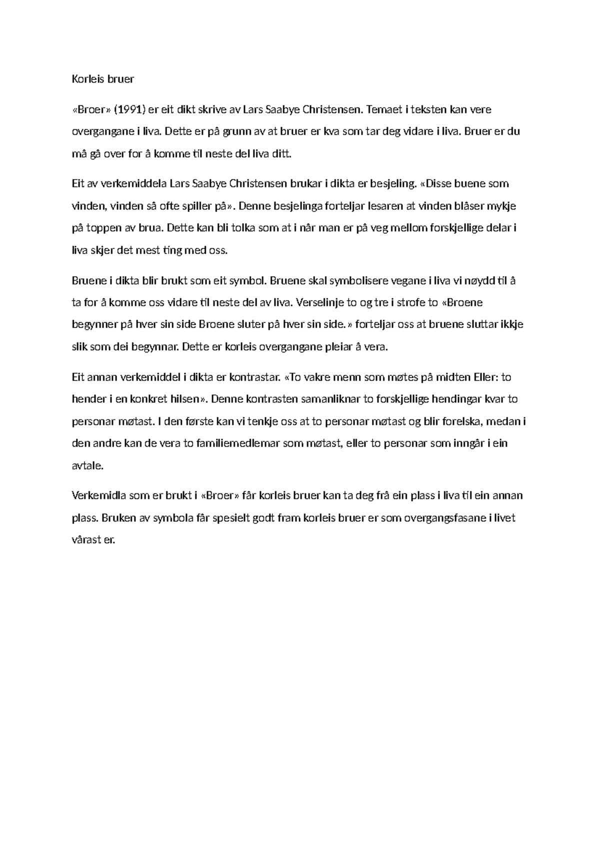 Kortsvar sidemål - Korleis bruer «Broer» (1991) er eit dikt skrive av ...