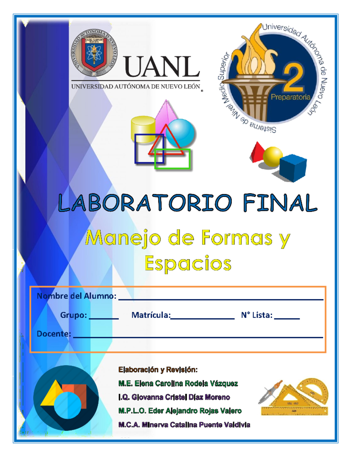 Laboratorio Final. Manejo DE Formas Y Espacios (2023)-1 - Nombre del Alumno: Grupo: Matrícula: N ...