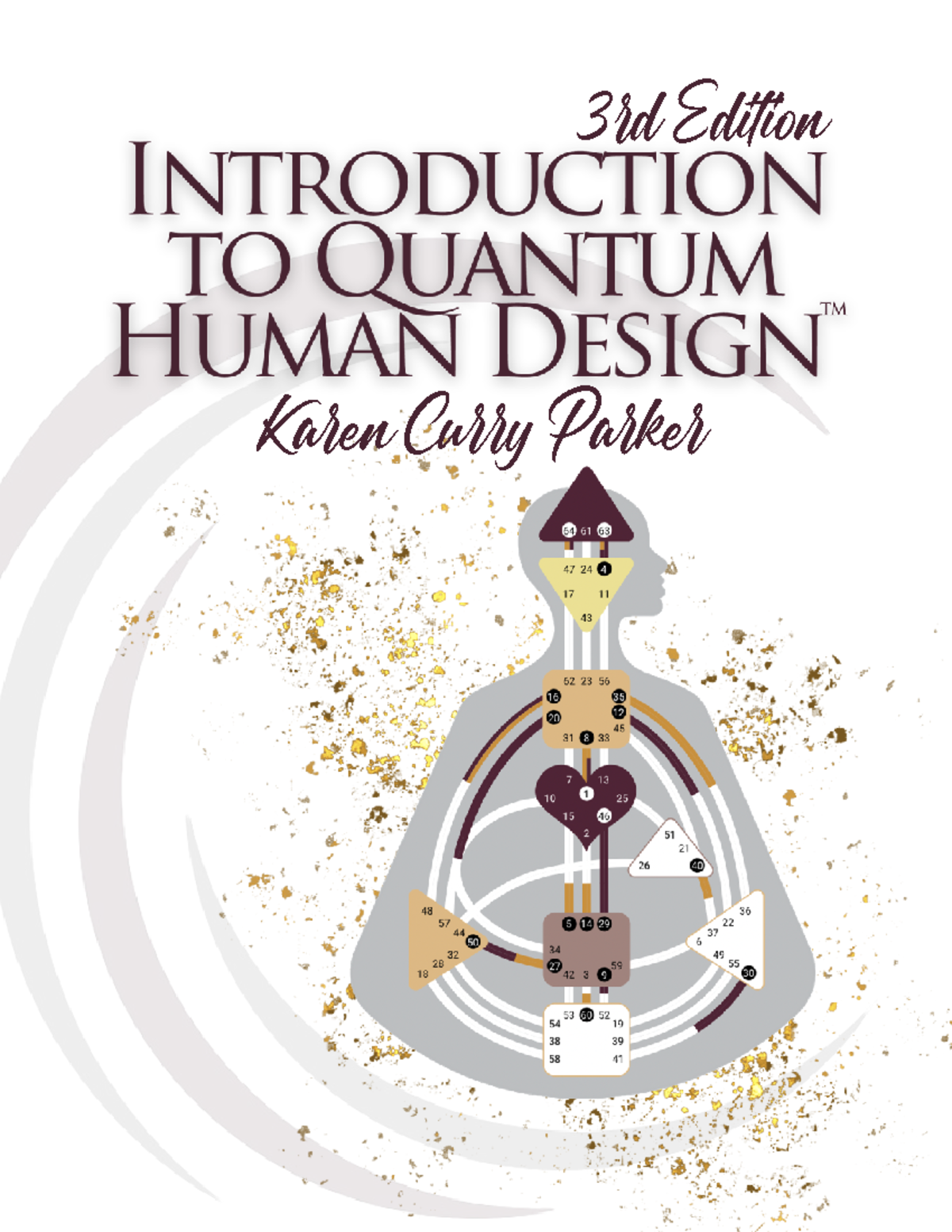 Introduction to Quantum Human Design™ - 3rd Edition - 3 rd Edition ...