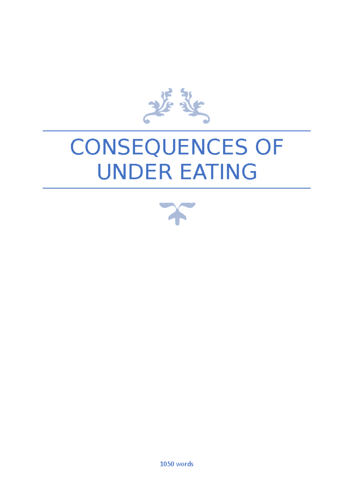 Consequences of under eating - CONSEQUENCES OF UNDER EATING 1050 words ...